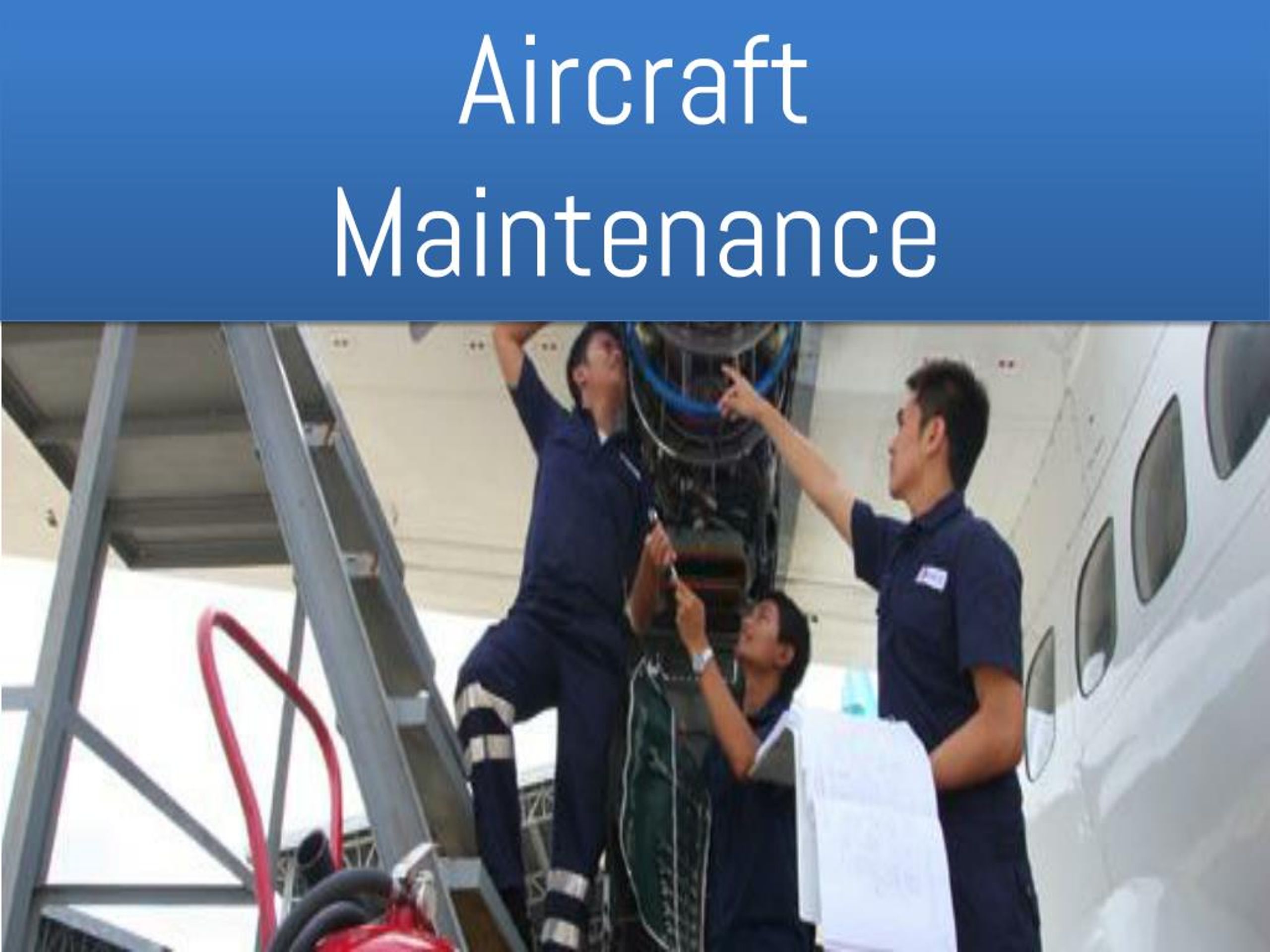 PPT - Aircraft Maintenance PowerPoint Presentation, free download - ID ...
