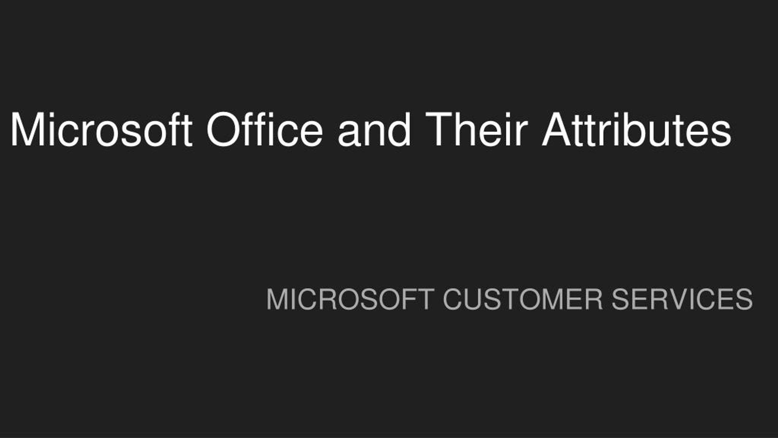 PPT - Microsoft Office and Their Attributes PowerPoint Presentation ...