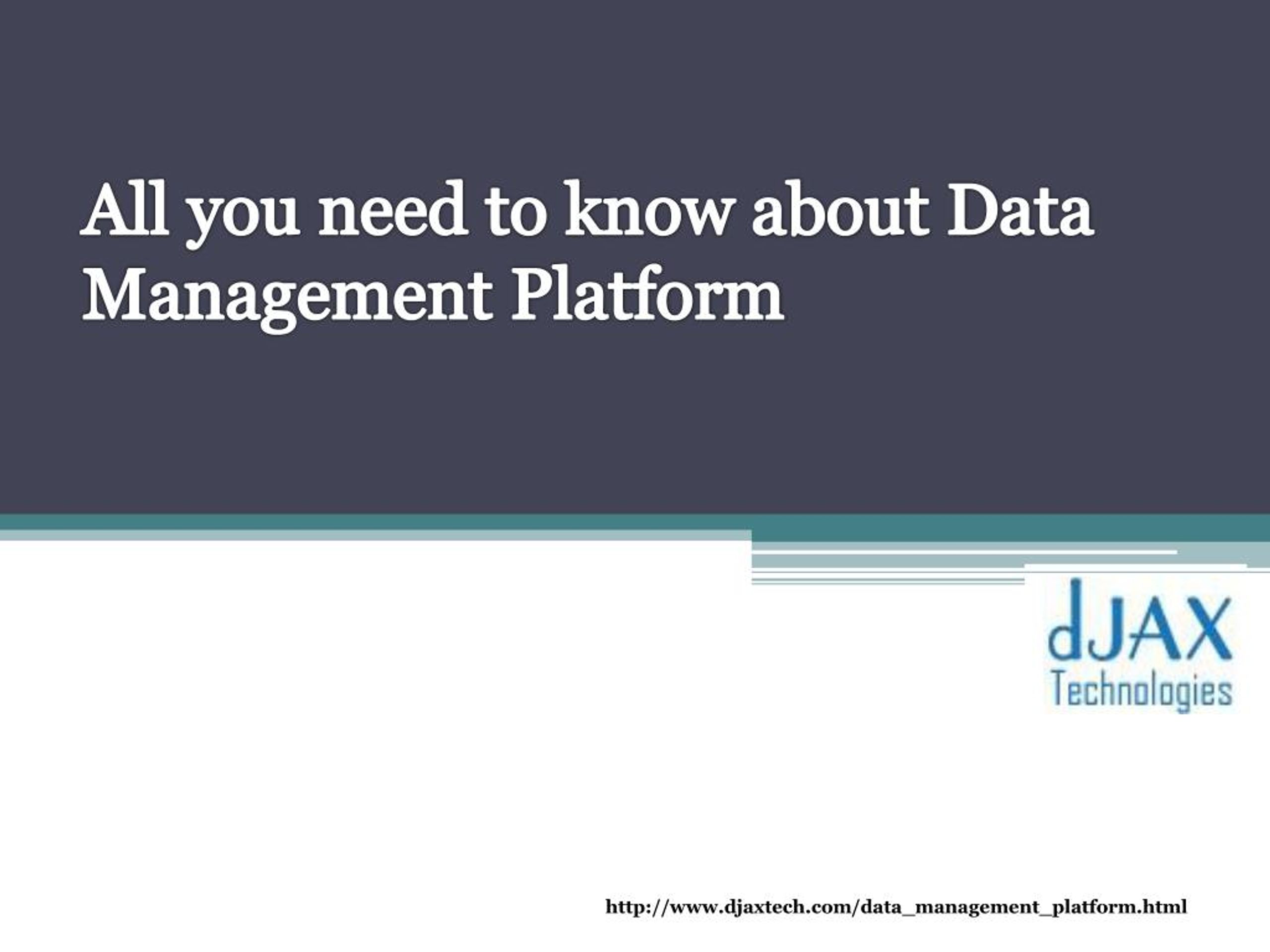 PPT - All you need to know about Data Management Platform PowerPoint ...