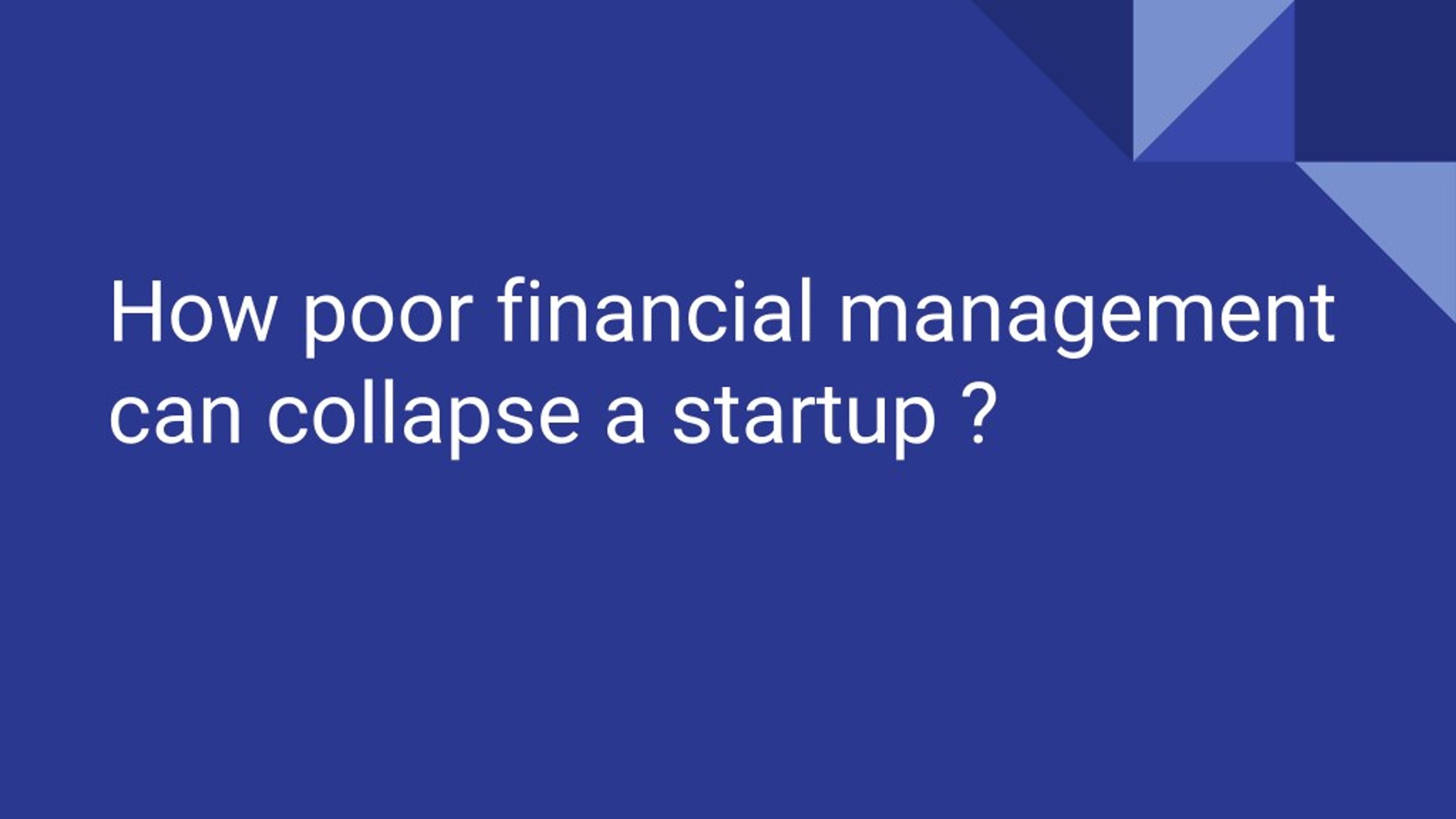 PPT - How poor financial management can collapse a startup ? PowerPoint ...