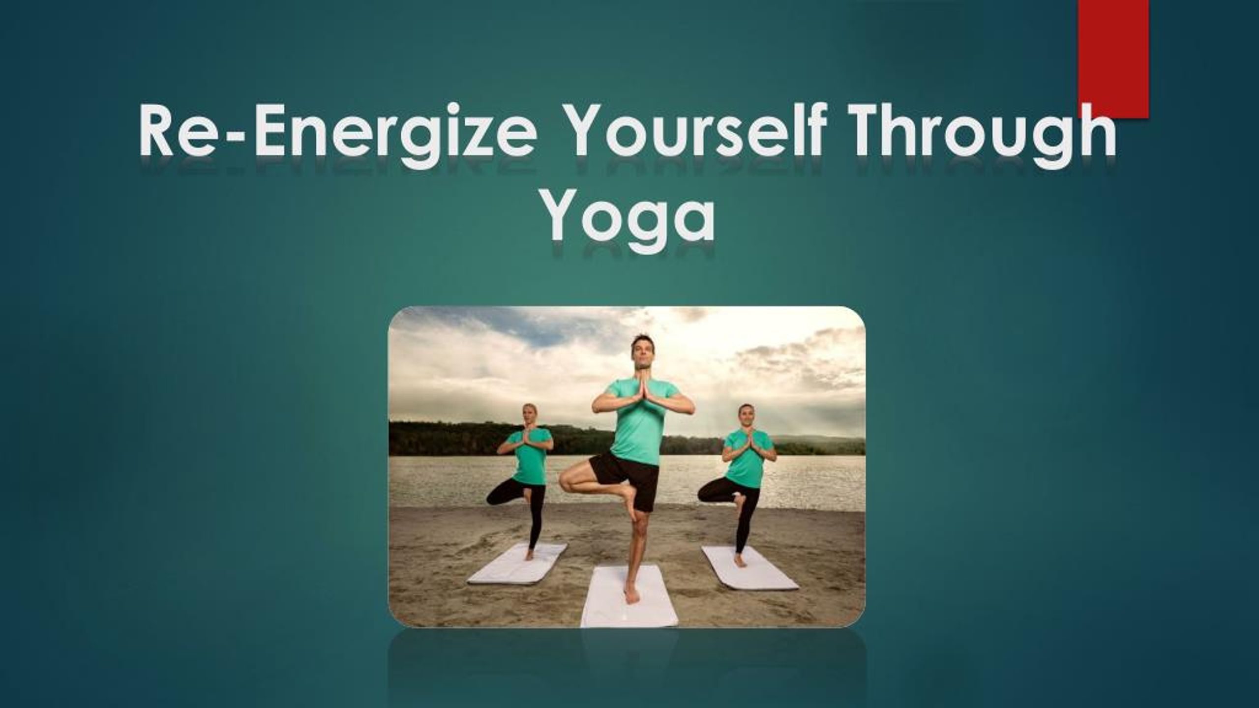 PPT - Re-Energize Yourself Through Yoga PowerPoint Presentation, free ...