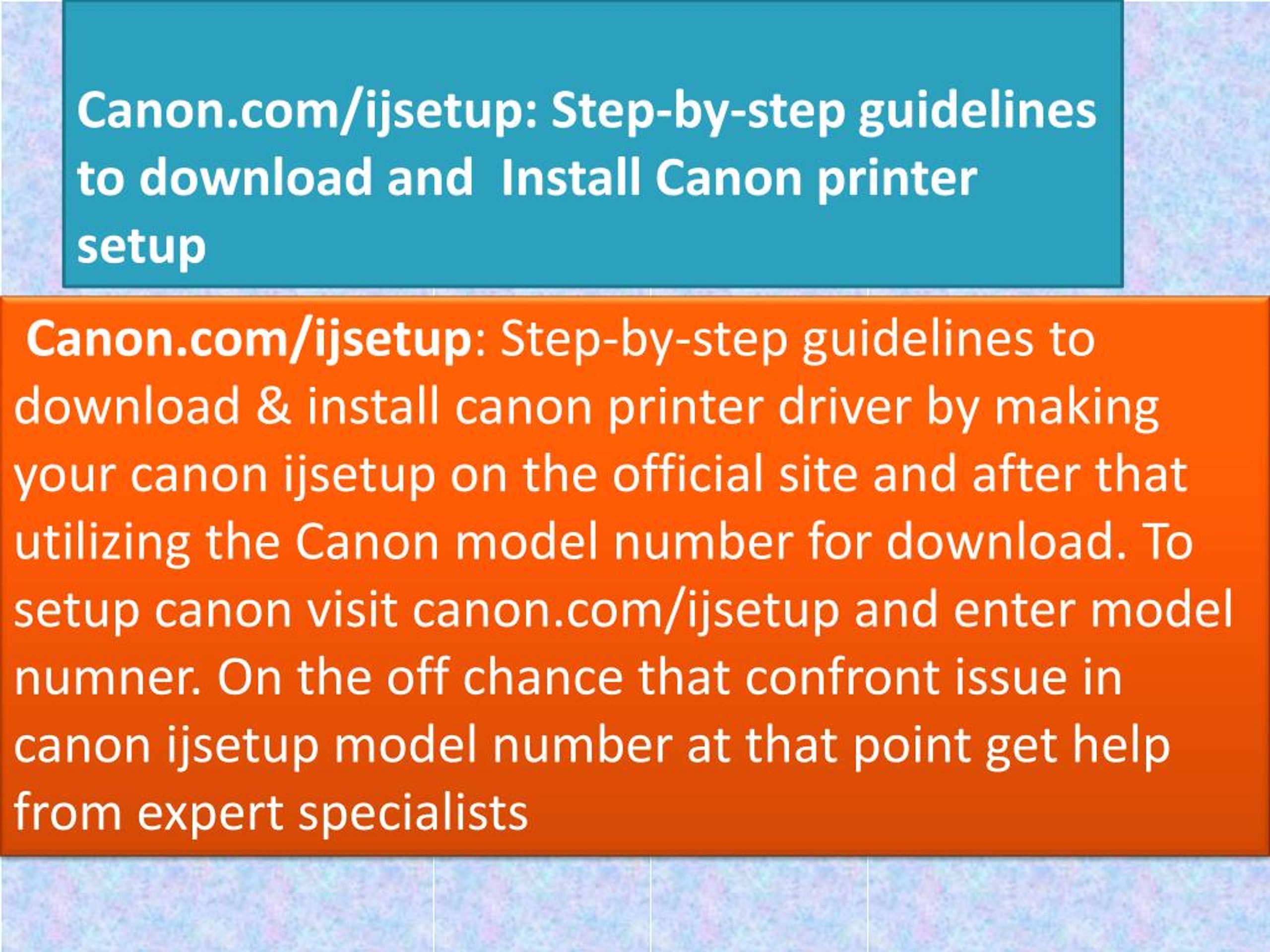 PPT - Get Download Canon ijsetup with model number at canon.com/ijsetup ...