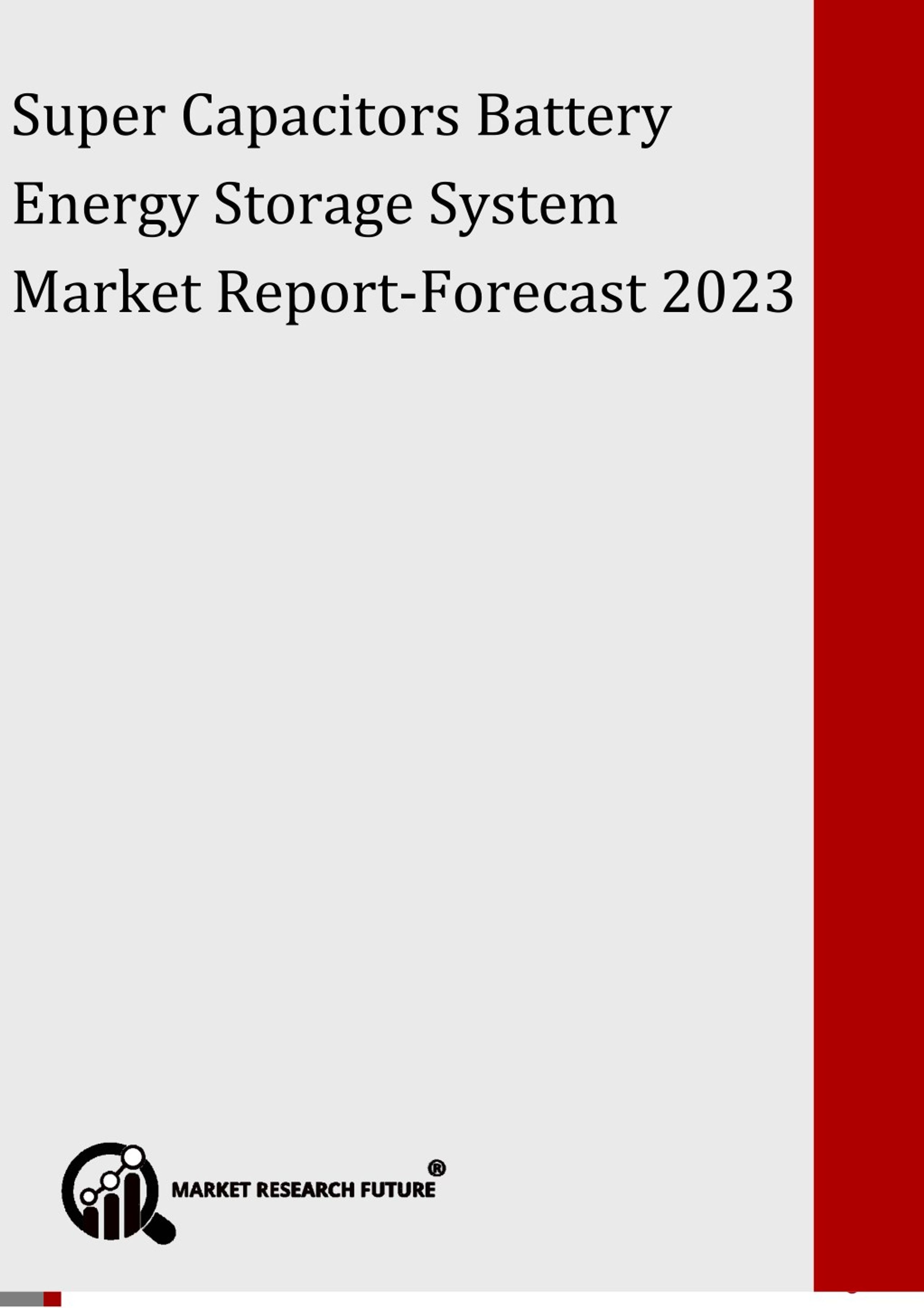 PPT - Super Capacitors Battery Energy Storage System Market PowerPoint ...