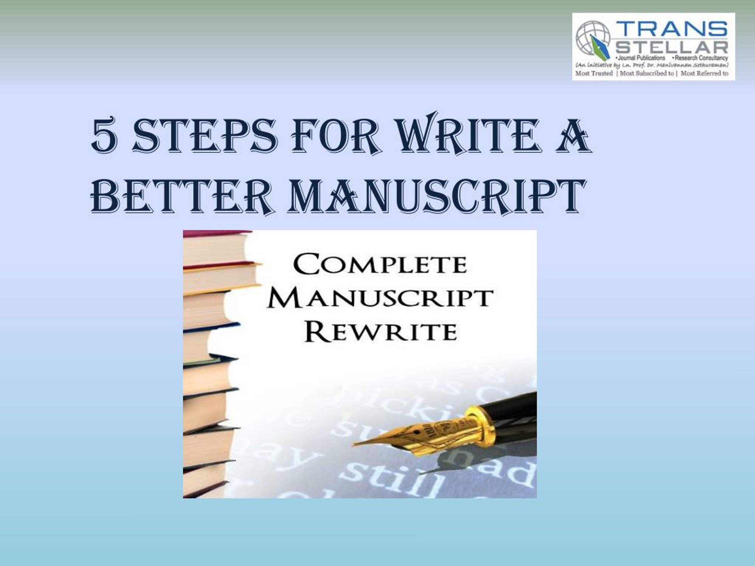 PPT - 5 steps for Write a better manuscript PowerPoint Presentation ...