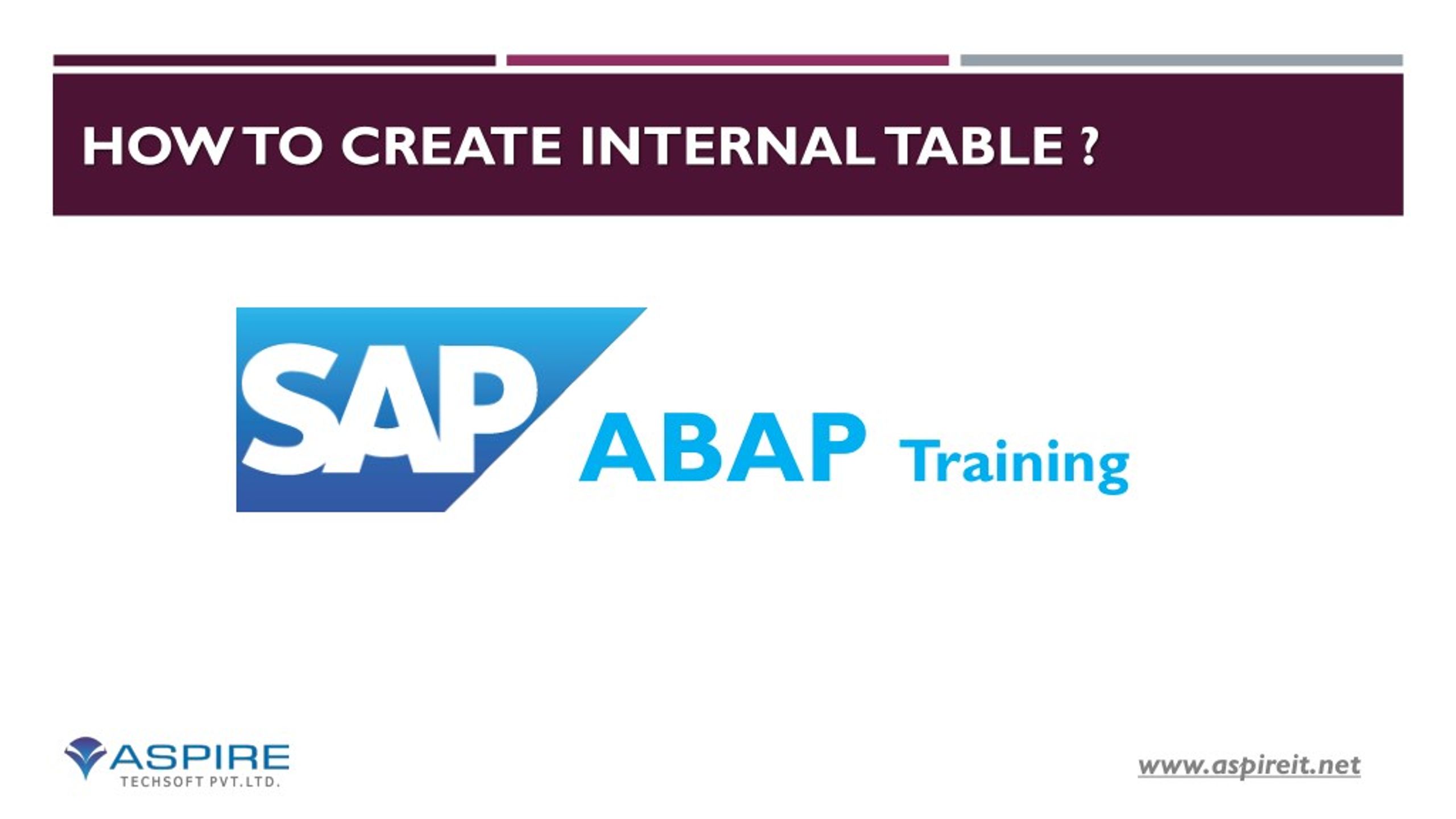 PPT - How To Create Internal Table in SAP ABAP - SAP ABAP Training | Aspire Techsoft PowerPoint ...