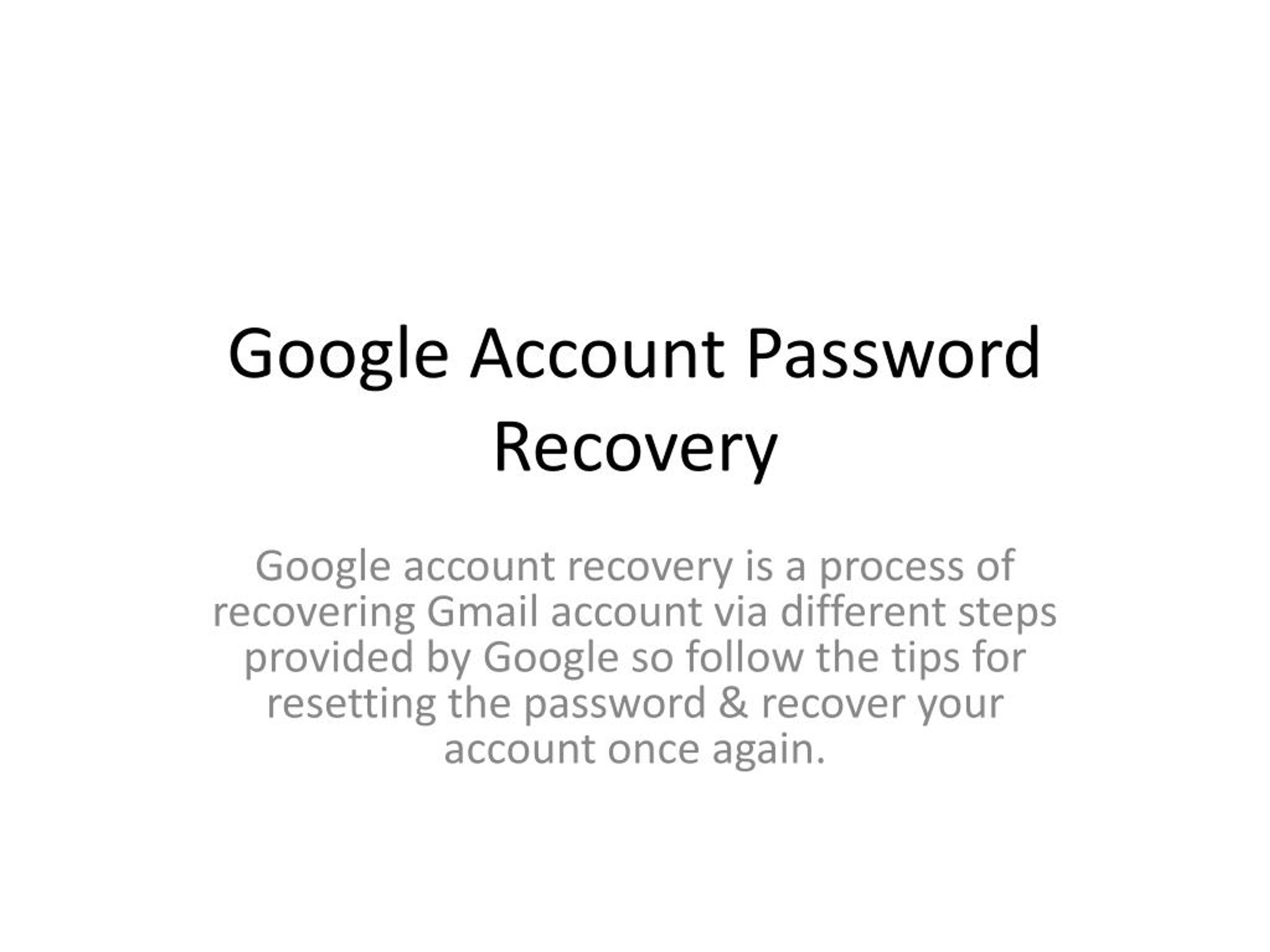 PPT - Google Account Recovery steps PowerPoint Presentation, free ...