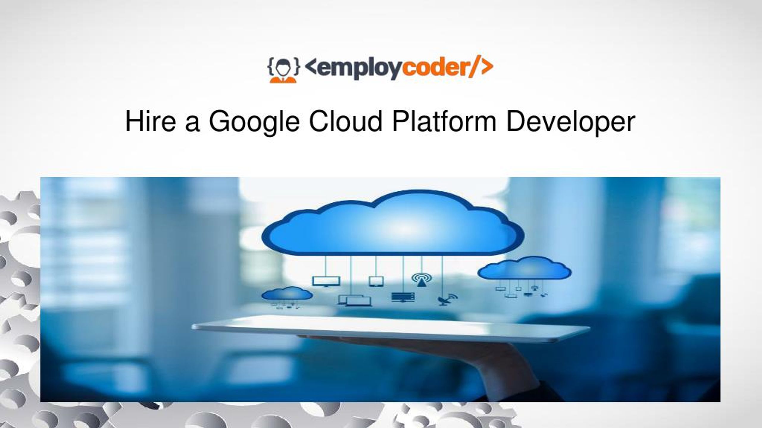 PPT - Hire google cloud platform developer PowerPoint Presentation, free download - ID:7979727