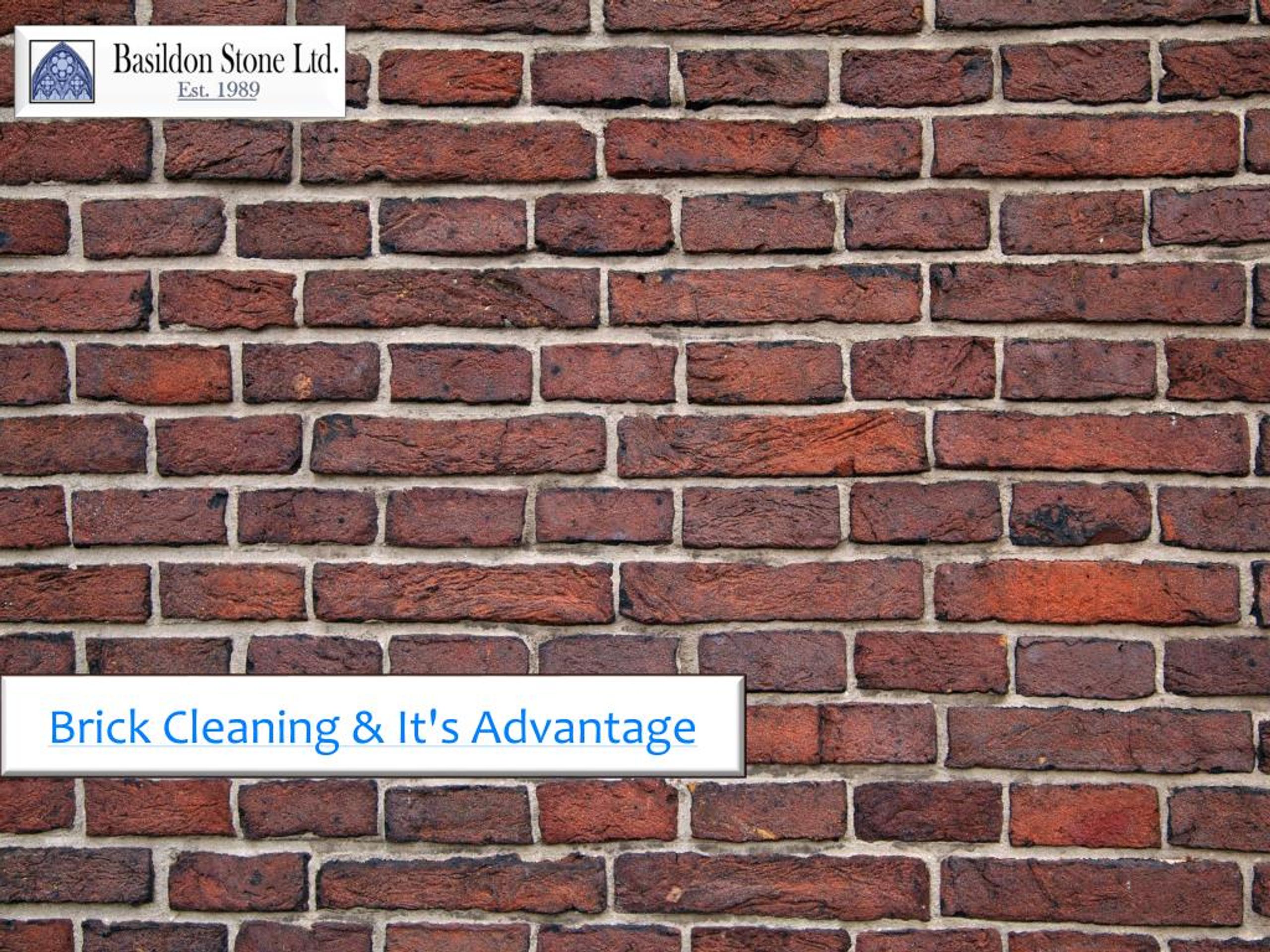 PPT - Here are the advantage of Brick Cleaning. PowerPoint Presentation ...