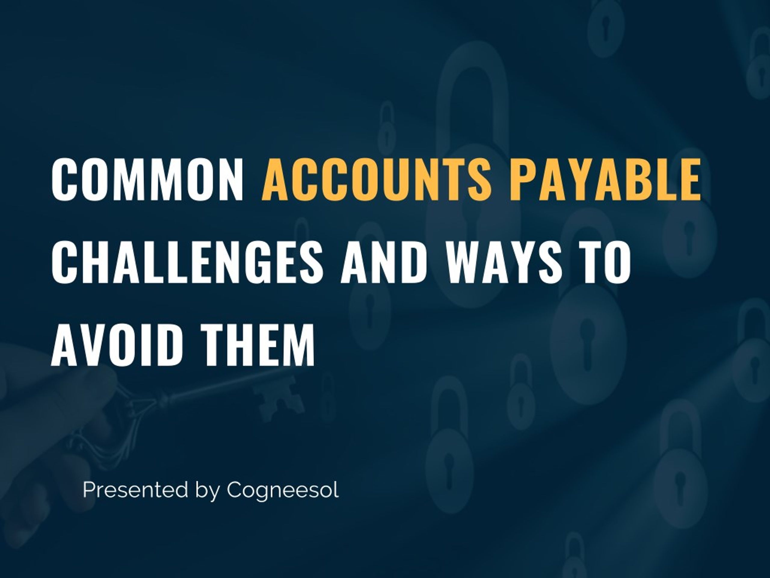 PPT - Common Accounts Payable Challenges and Ways to Avoid Them ...