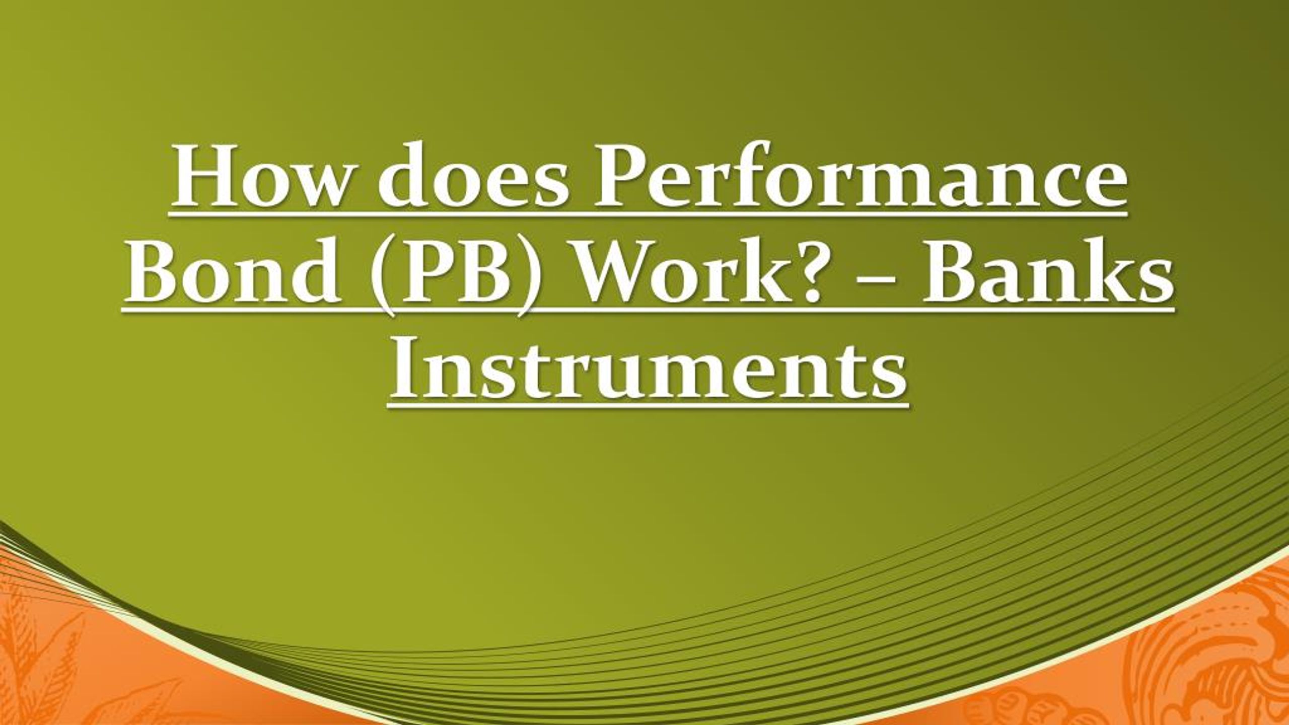 PPT - How does Performance Bond (PB) Work? PowerPoint Presentation ...