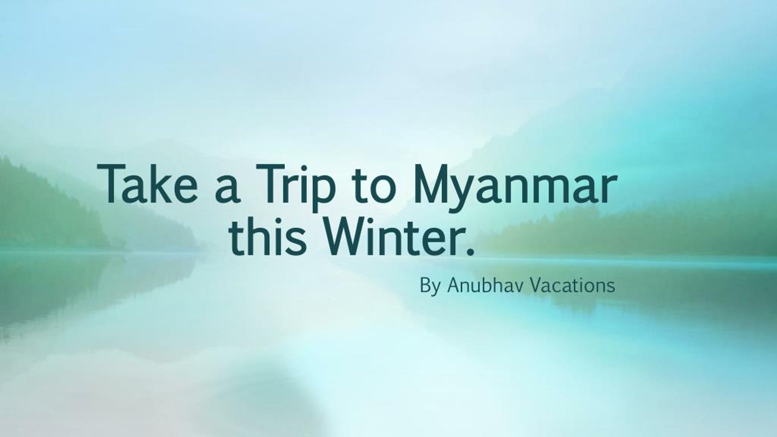 PPT - Take a Trip to Myanmar this Winter PowerPoint Presentation, free ...