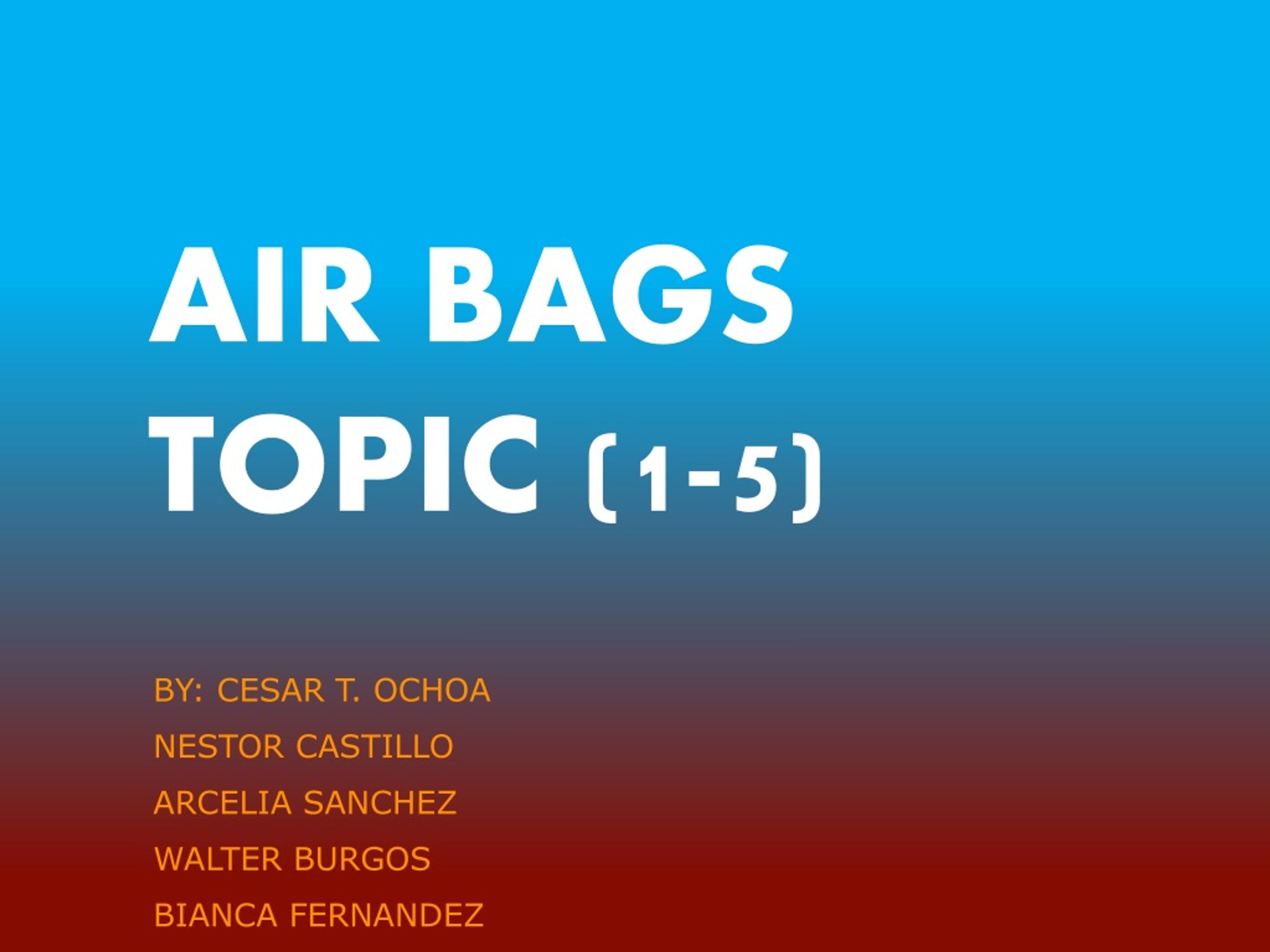 PPT - AIR BAGS TOPIC (1-5) PowerPoint Presentation, free download - ID ...
