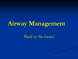 PPT - BASIC AIRWAY MANAGEMENT PowerPoint Presentation, free download ...