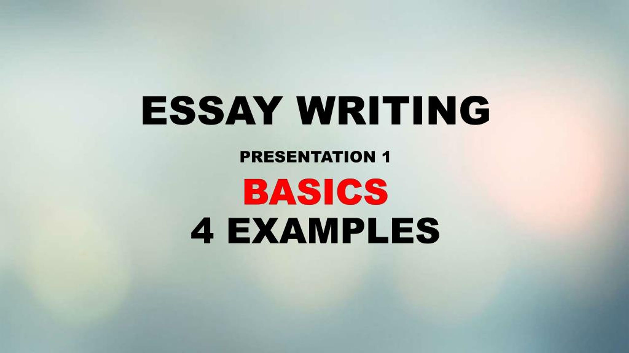 PPT - Basics of essay writing PowerPoint Presentation, free download ...