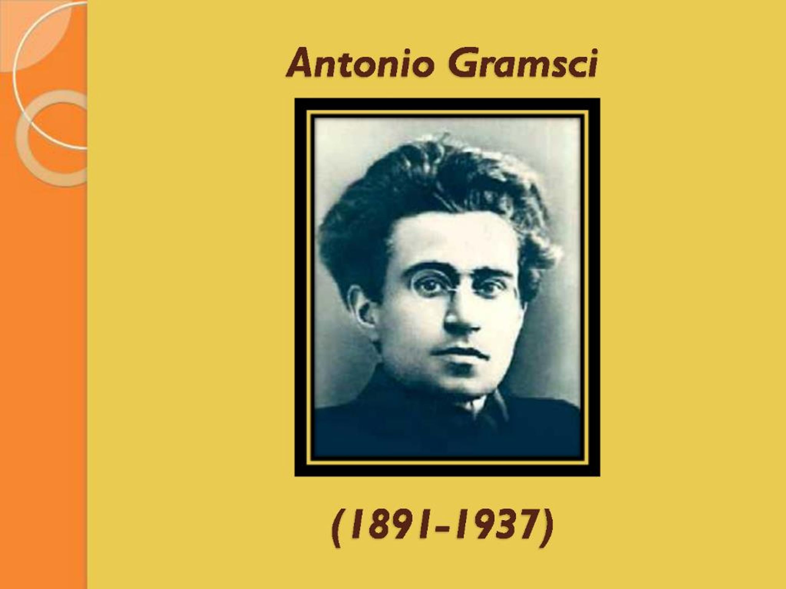 PPT - Antonio Gramsci 1891-1937 PowerPoint Presentation, free download ...