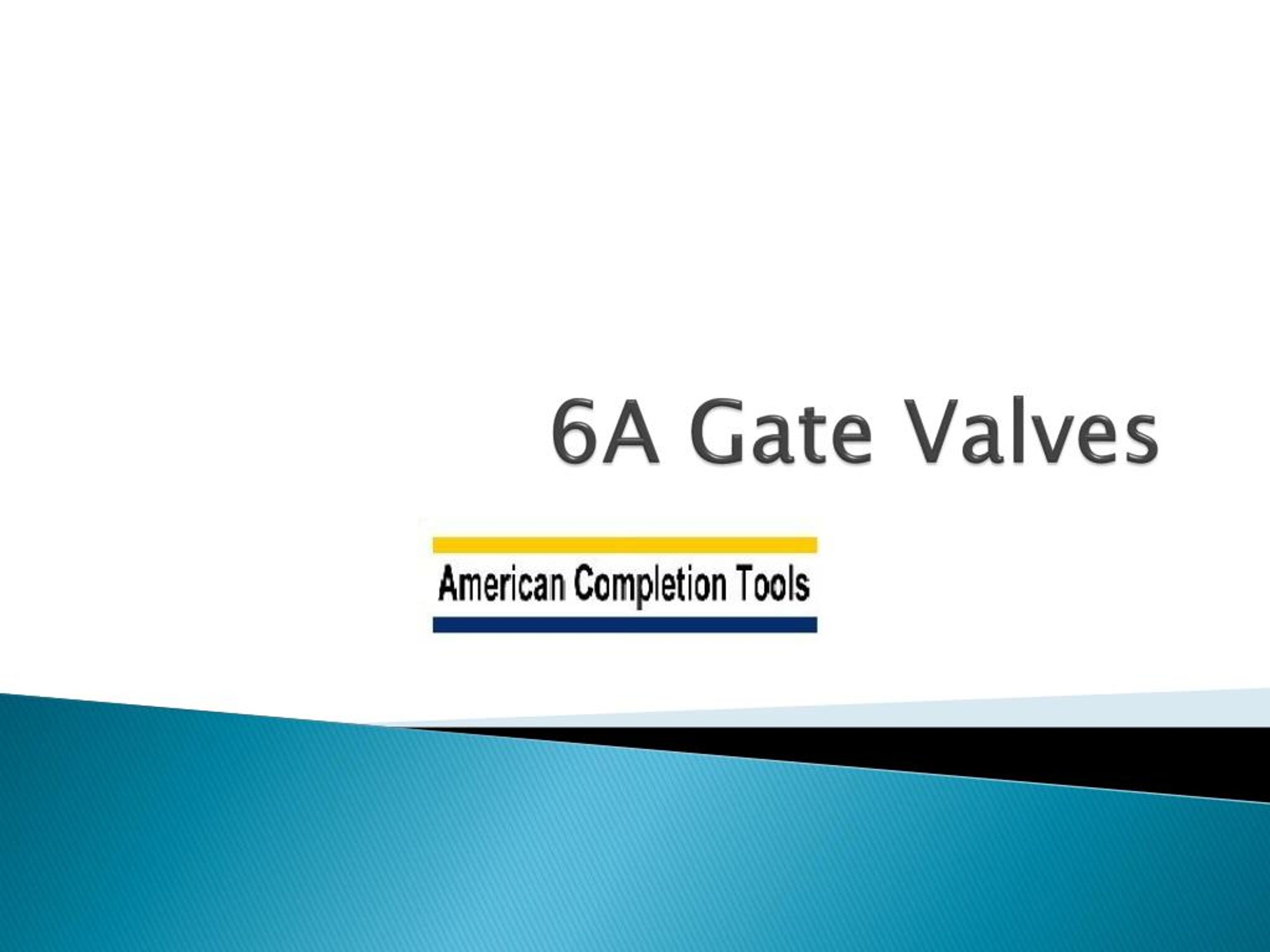 PPT - 6a gate valves PowerPoint Presentation, free download - ID:8032857