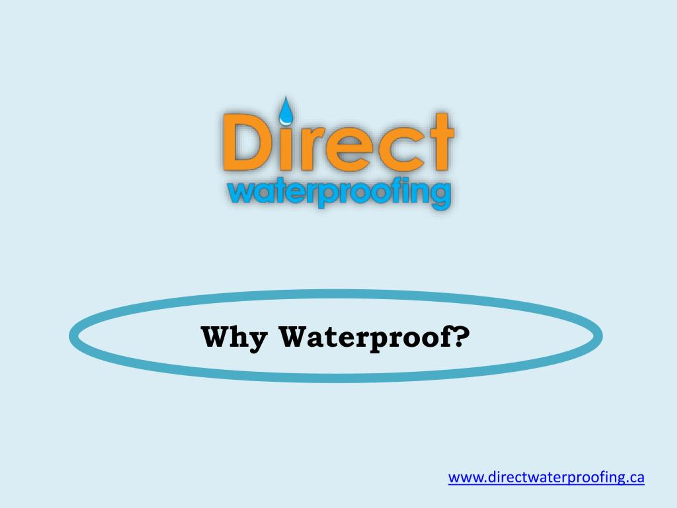 PPT - Why Waterproof? PowerPoint Presentation, free download - ID:8034381