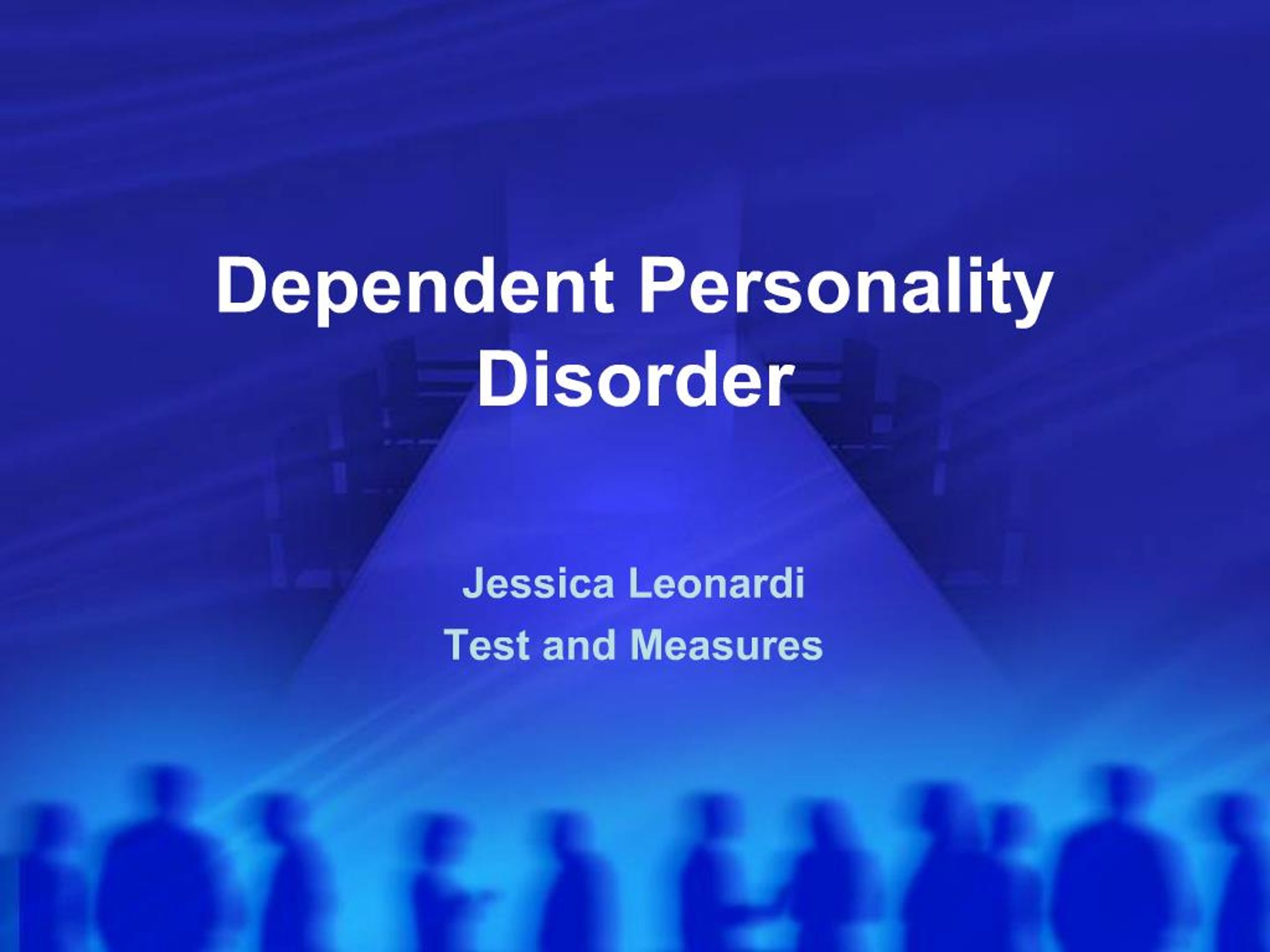 PPT - Dependent Personality Disorder PowerPoint Presentation, free ...