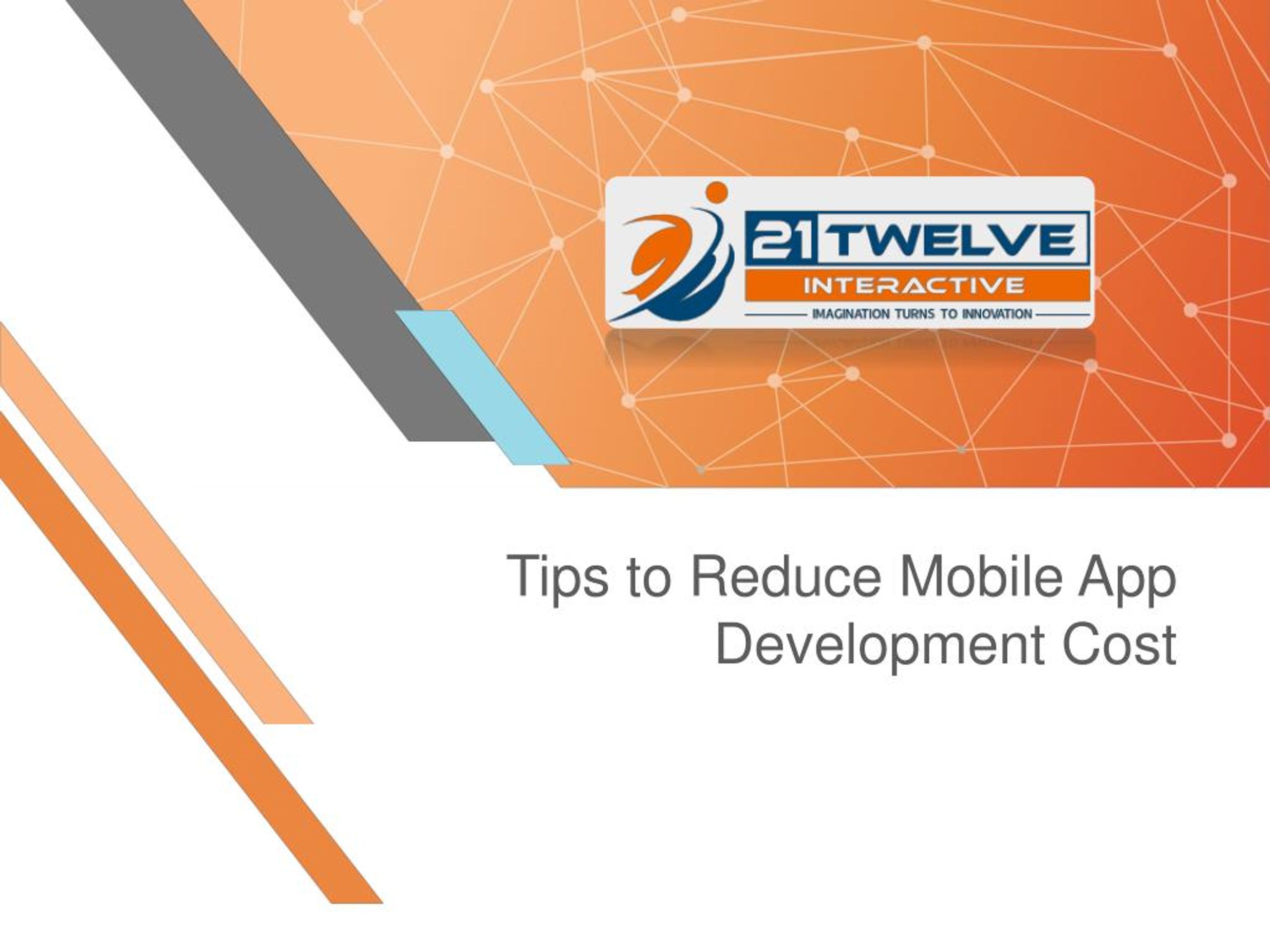 PPT - Tips to Reduce Mobile App Development Cost PowerPoint ...