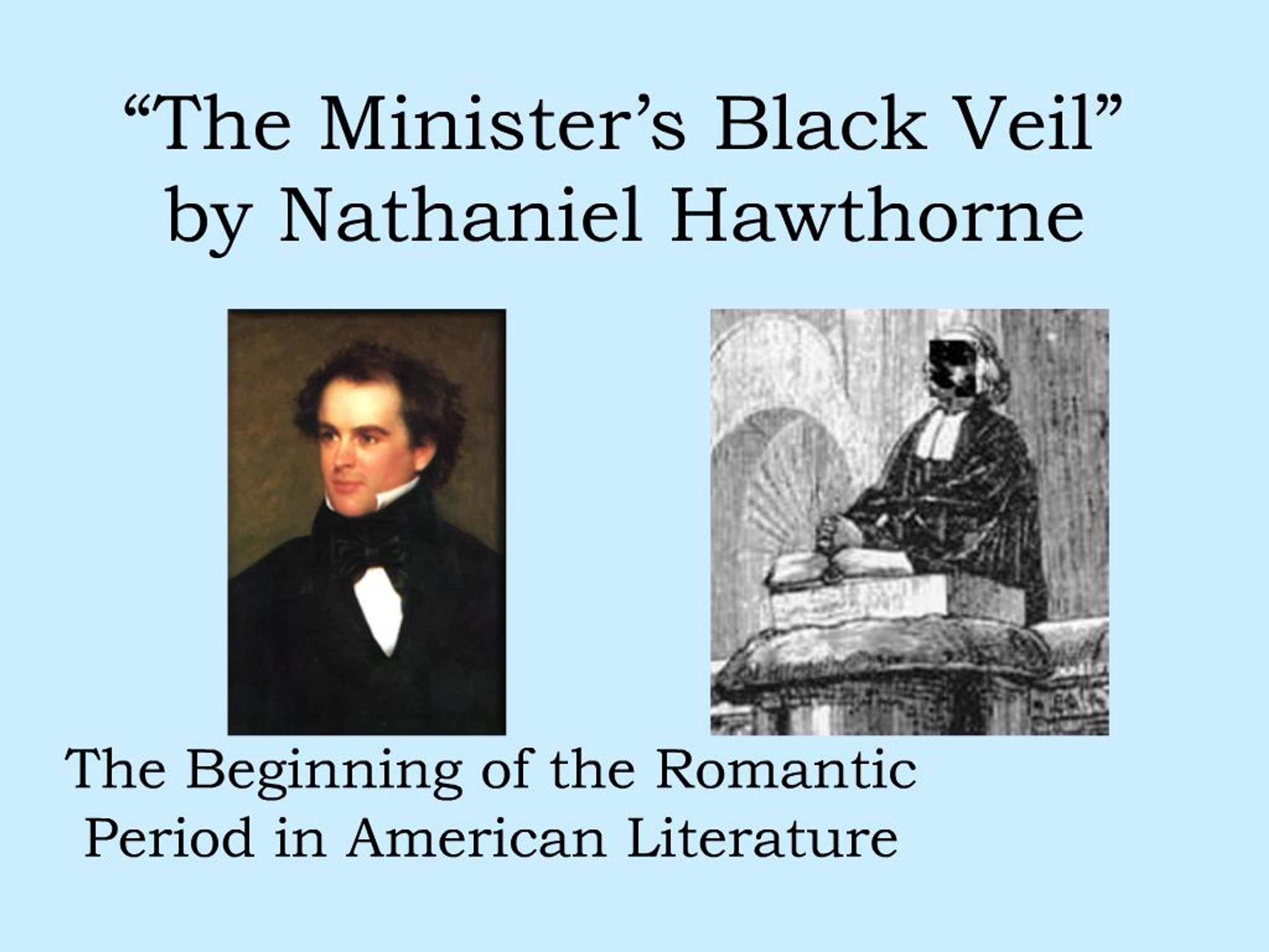 PPT - The Minister s Black Veil by Nathaniel Hawthorne PowerPoint ...