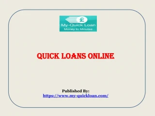 PPT - The Advantages of Borrowing Quick Loans Online PowerPoint ...