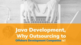PPT - Why Companies Choose Java for Product Development Outsourcing ...