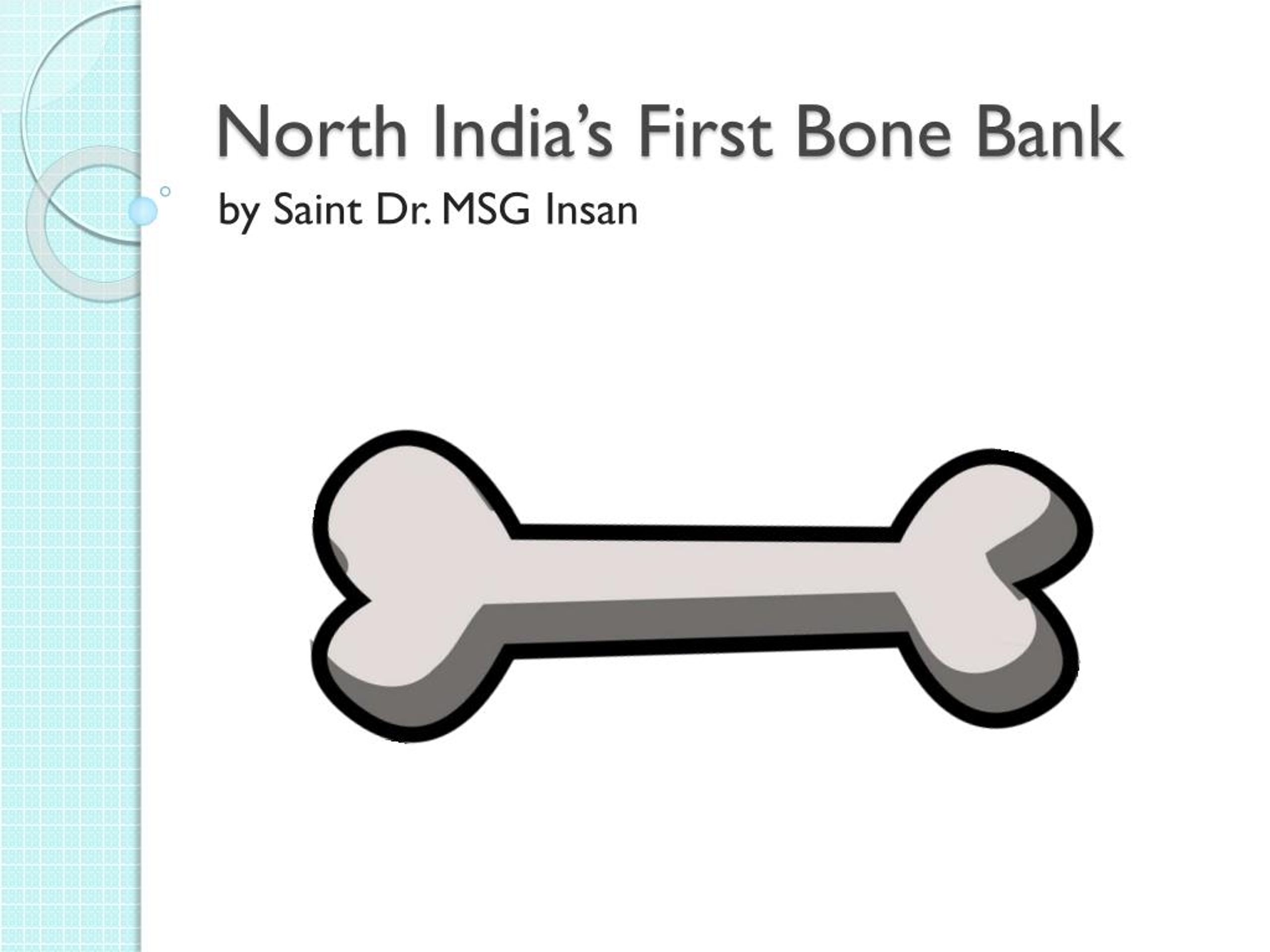 PPT - North India's First Bone Bank PowerPoint Presentation, free ...
