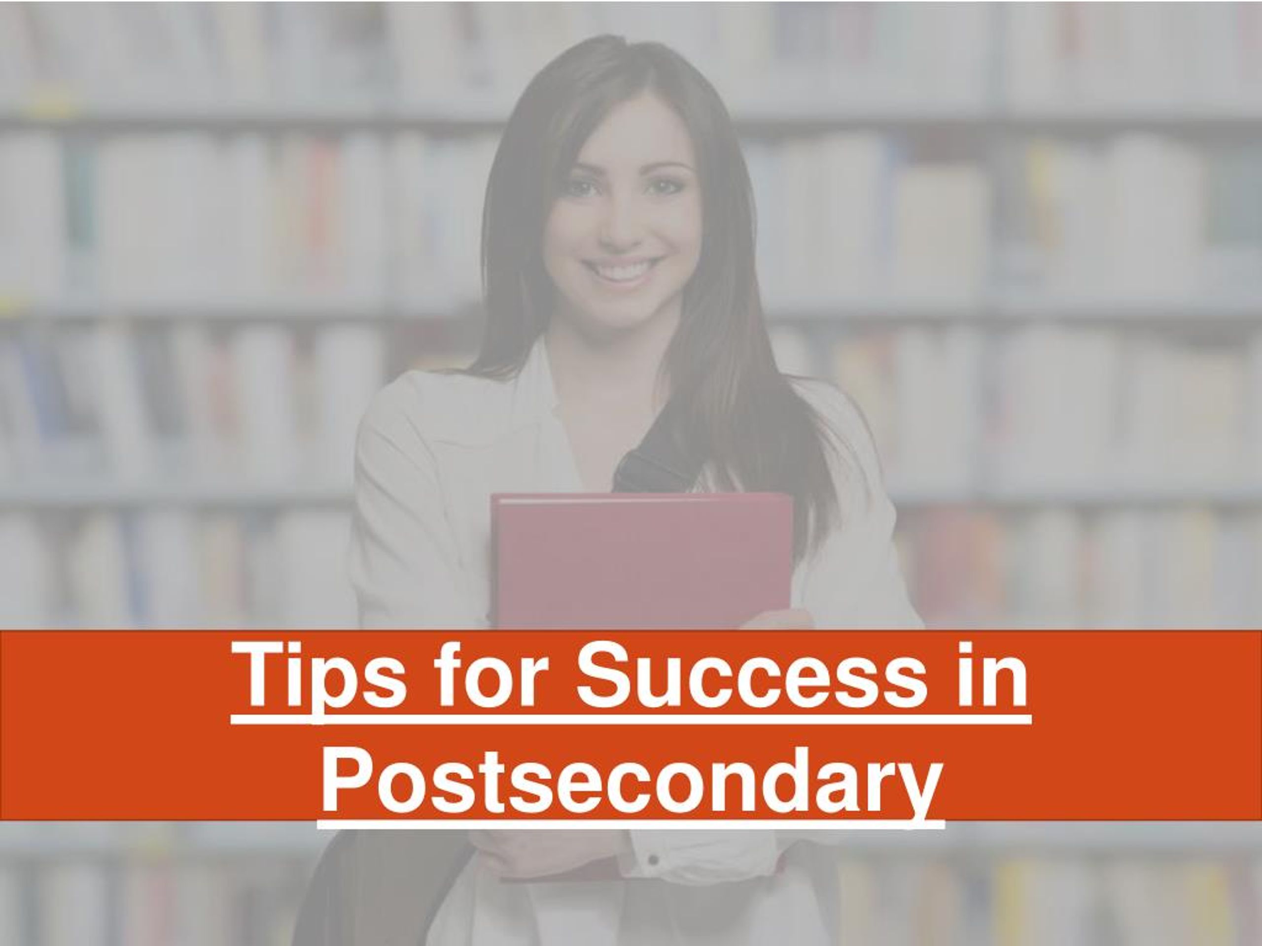 PPT - Tips for Success in Postsecondary PowerPoint Presentation, free ...