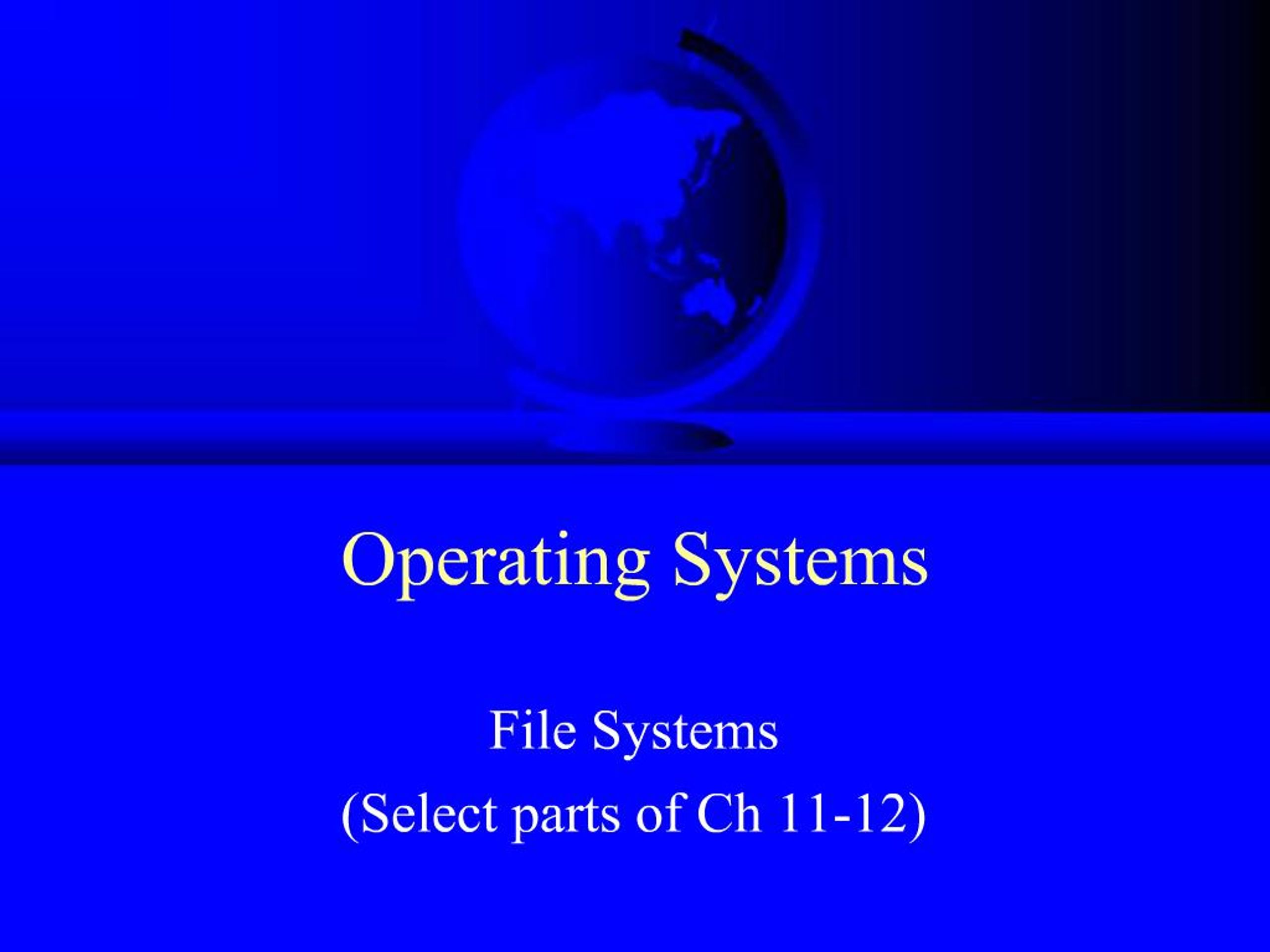 PPT - Operating Systems PowerPoint Presentation, free download - ID:807662
