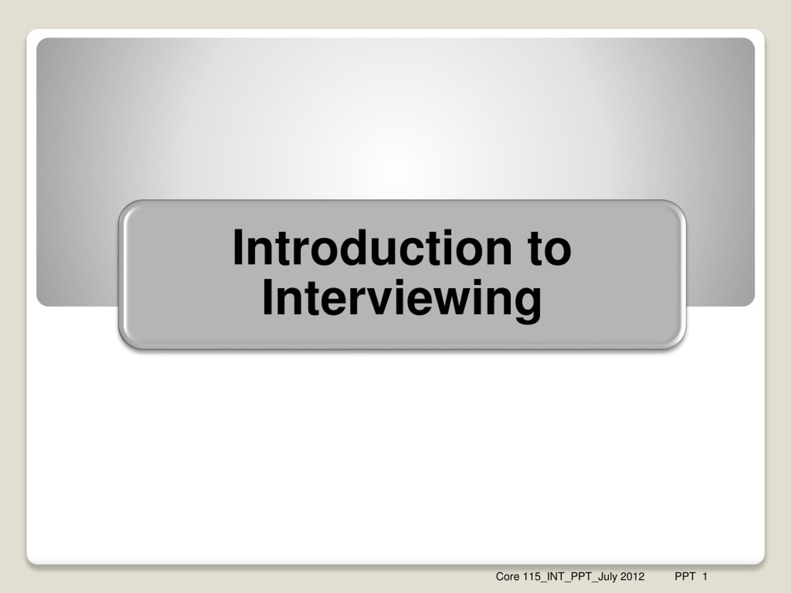 PPT - Essential Interviewing Skills: Effective Techniques for Engaging ...