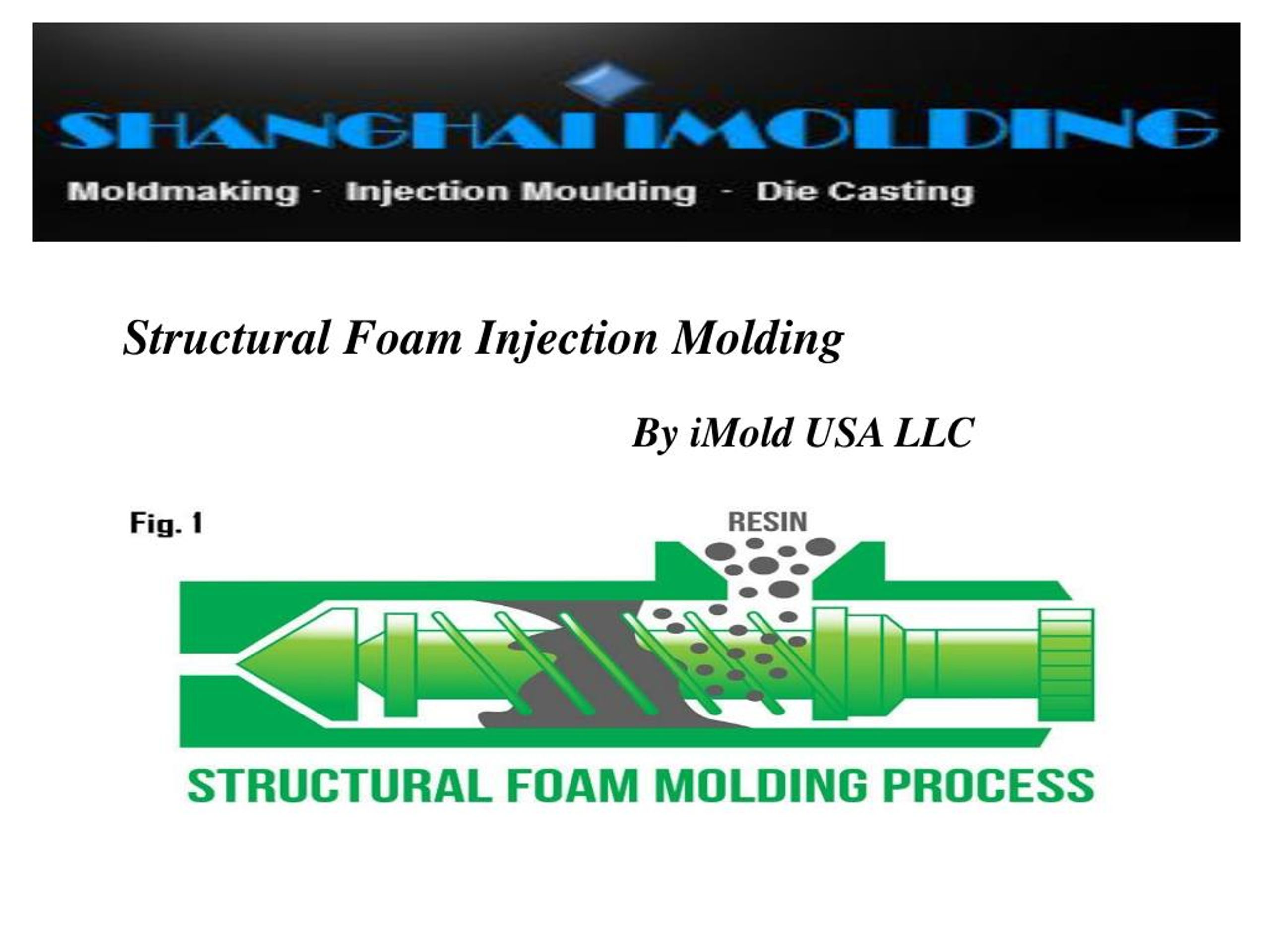 PPT - Build Specific Designs Through Structural Foam Injection Molding ...