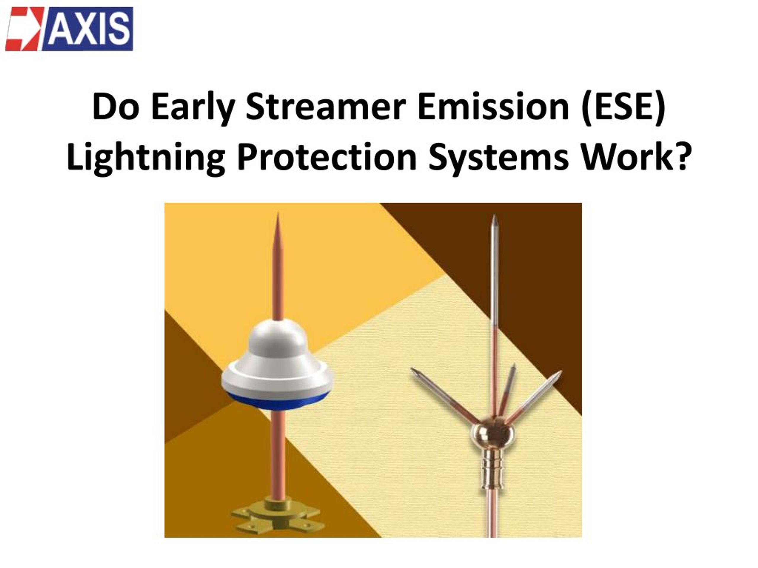 PPT - Do Early Streamer Emission (ESE) Lightning Protection Systems ...