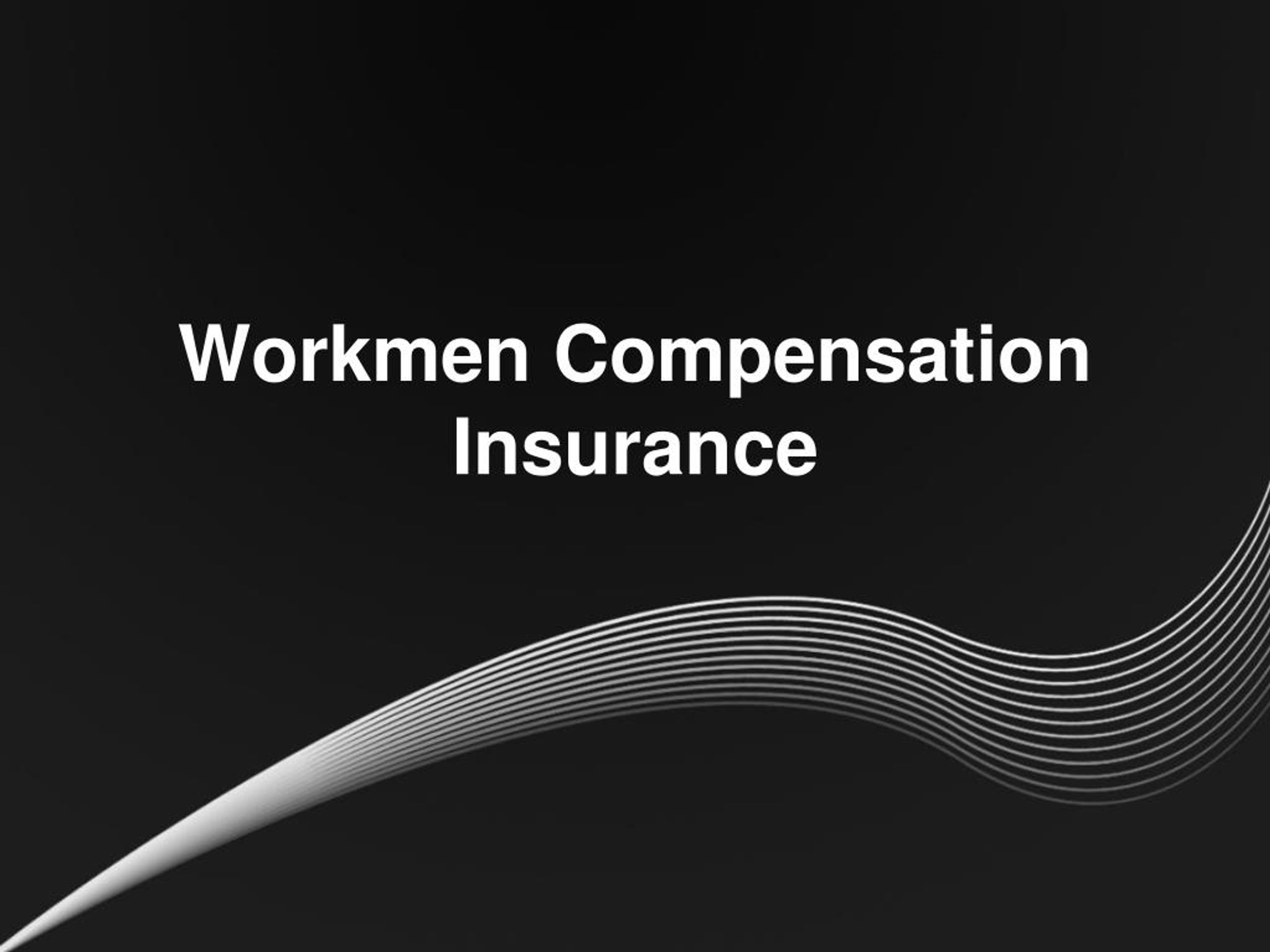 PPT - Workmen Compensation Insurance PowerPoint Presentation, free ...
