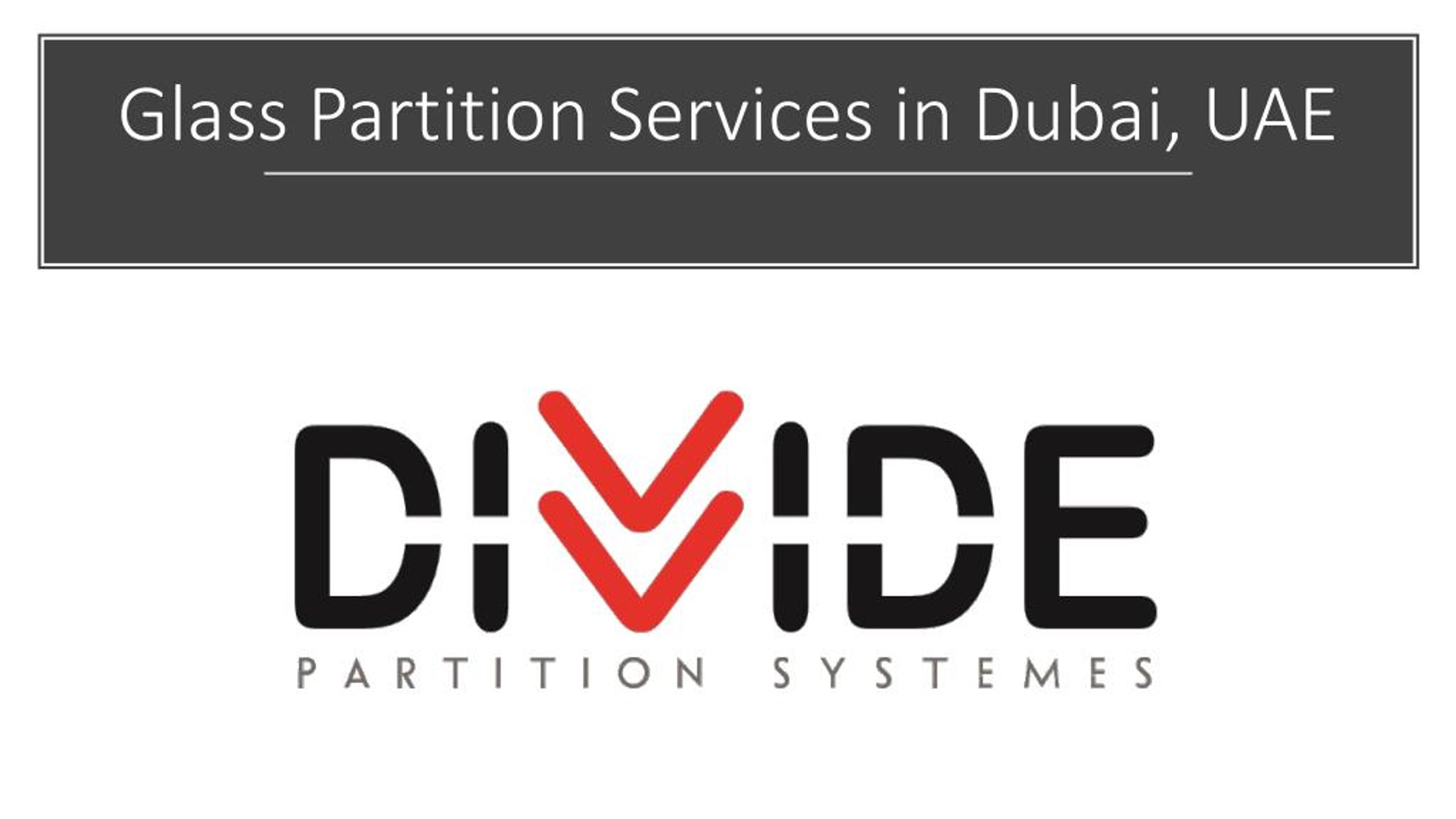 PPT - Glass Partition Services in Dubai, Office Partitions PowerPoint ...