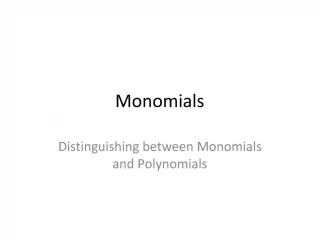 PPT - Monomials PowerPoint Presentation, free download - ID:3921920