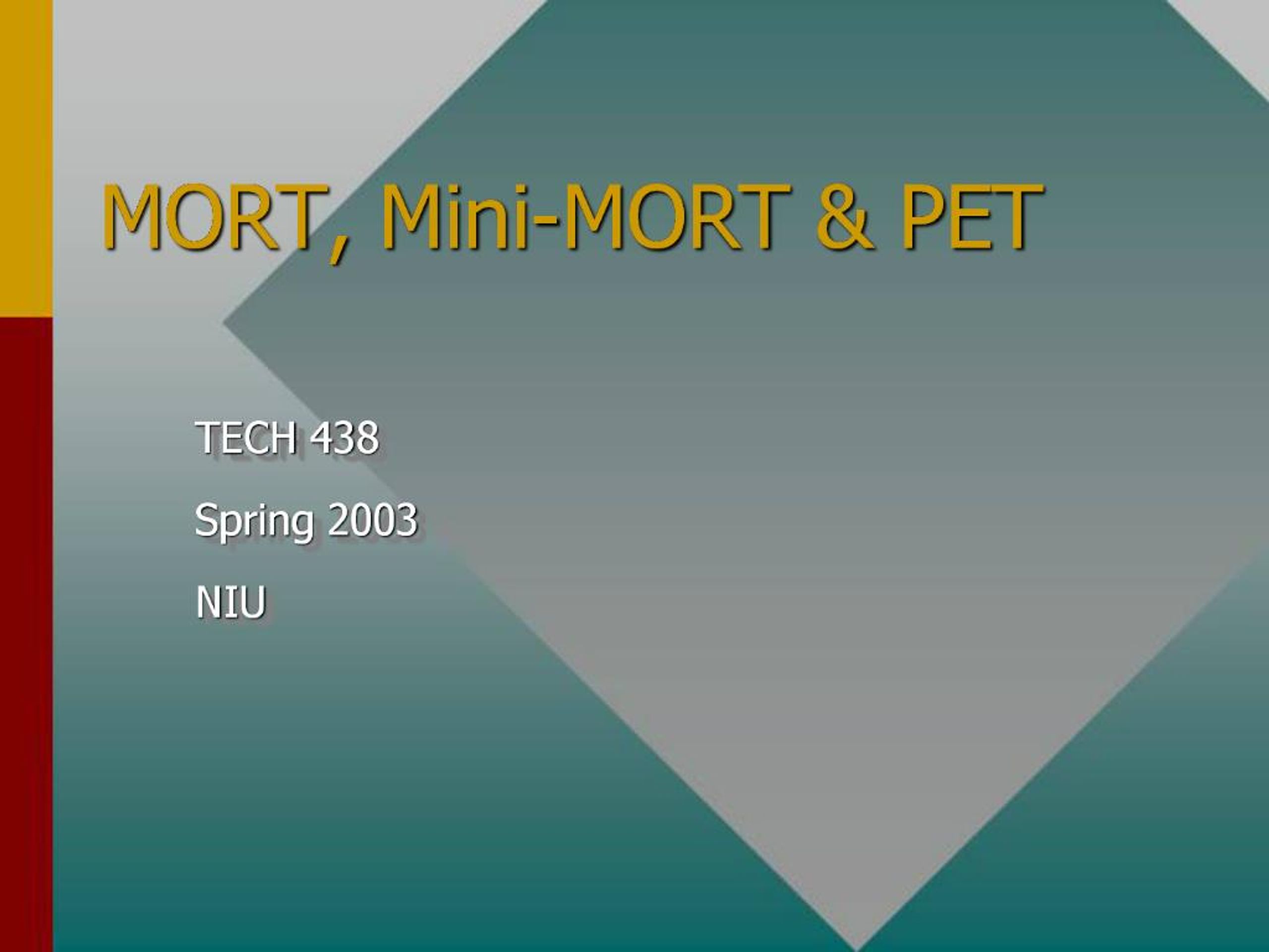 PPT - MORT, Mini-MORT PET PowerPoint Presentation, free download - ID ...