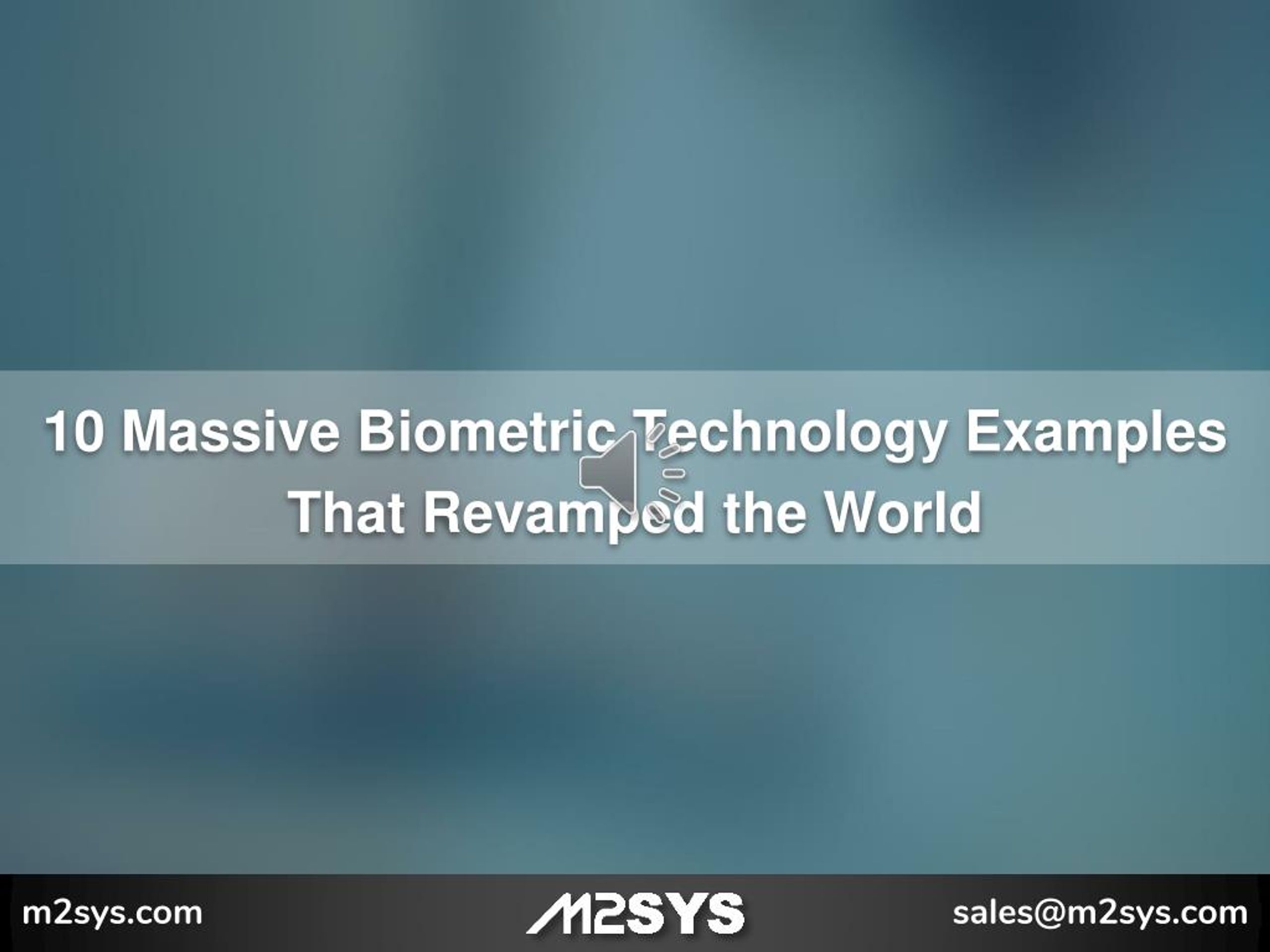 PPT - 10 Massive Biometric Technology Examples That Revamped the World ...