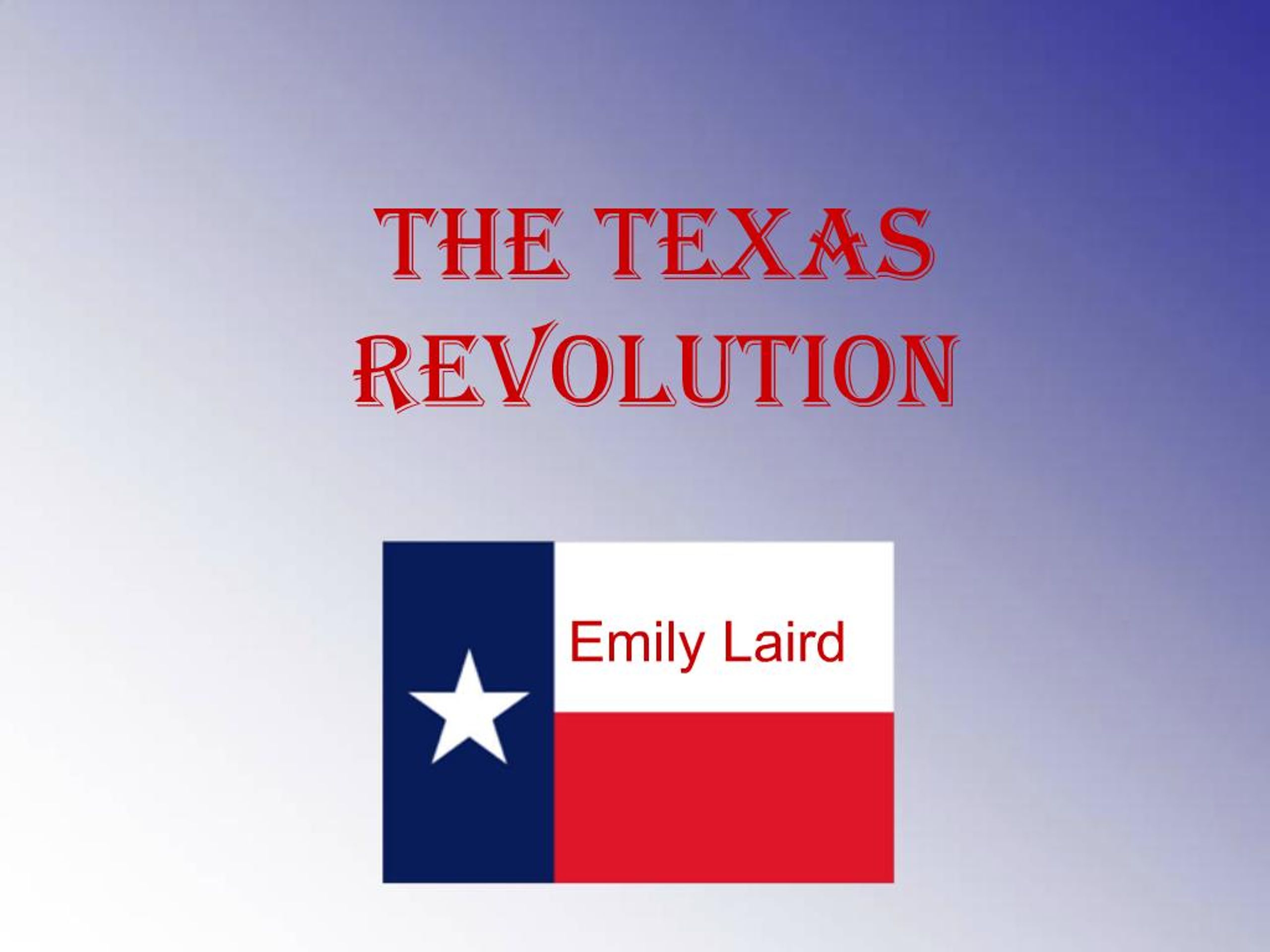 PPT - THE TEXAS REVOLUTION PowerPoint Presentation, free download - ID ...