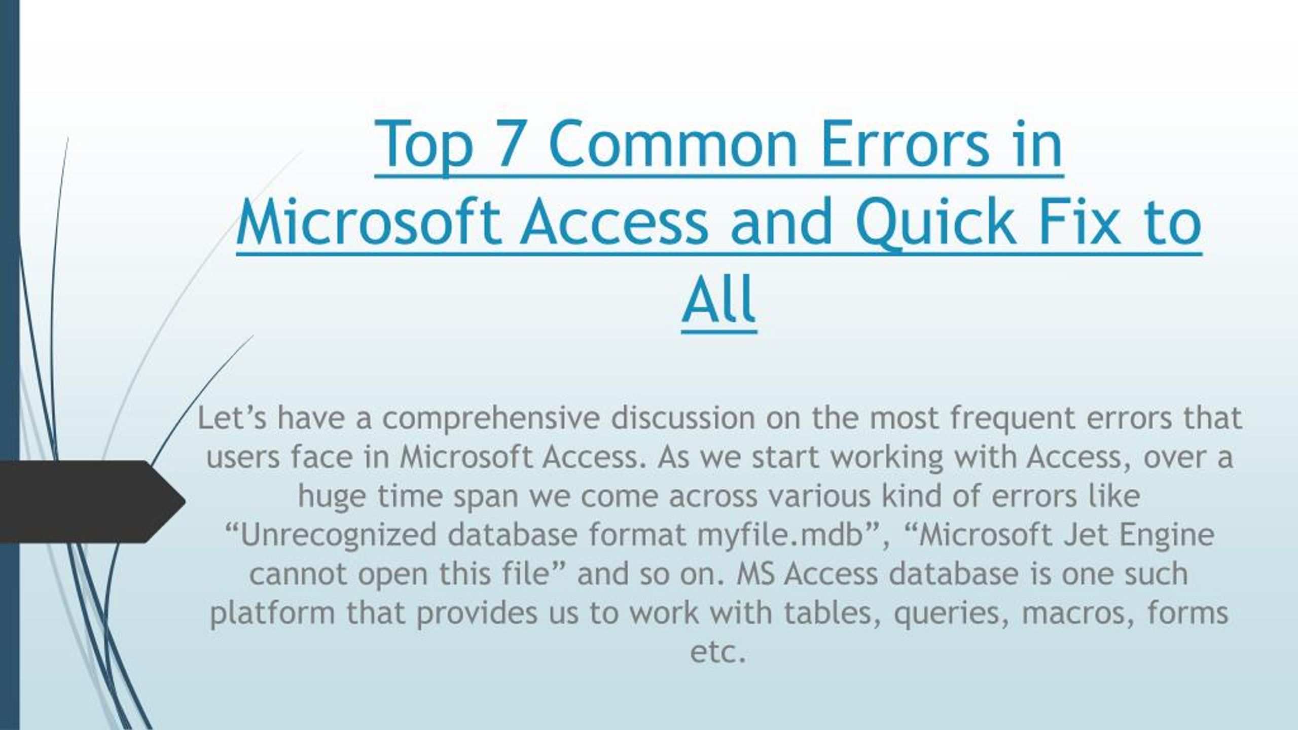 PPT - Top 7 Common Errors in Microsoft Access and Quick Fix to All PowerPoint Presentation - ID ...