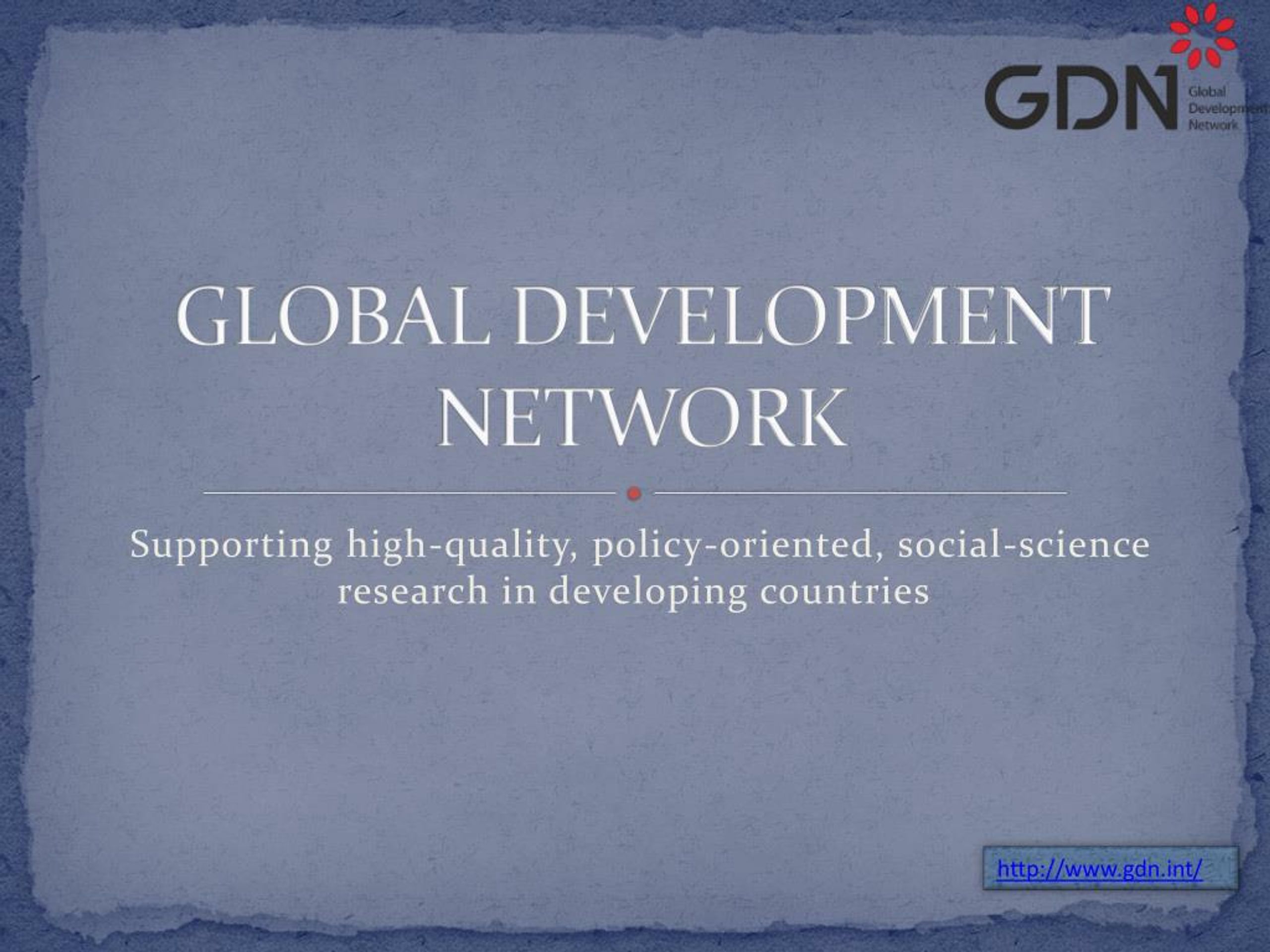 PPT - Global Development Network (GDN) PowerPoint Presentation, free ...