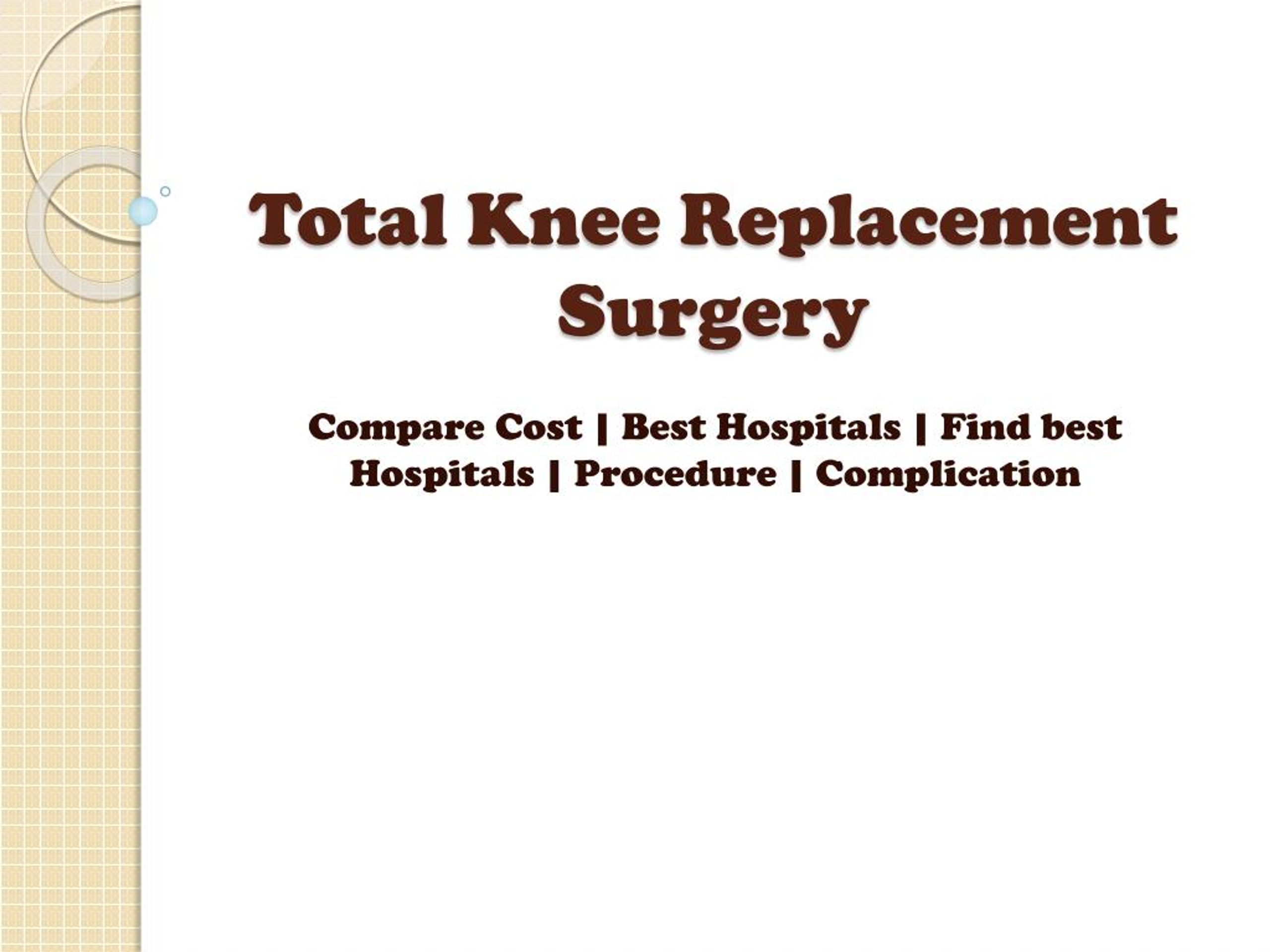 PPT - Total knee replacement surgery PowerPoint Presentation, free ...