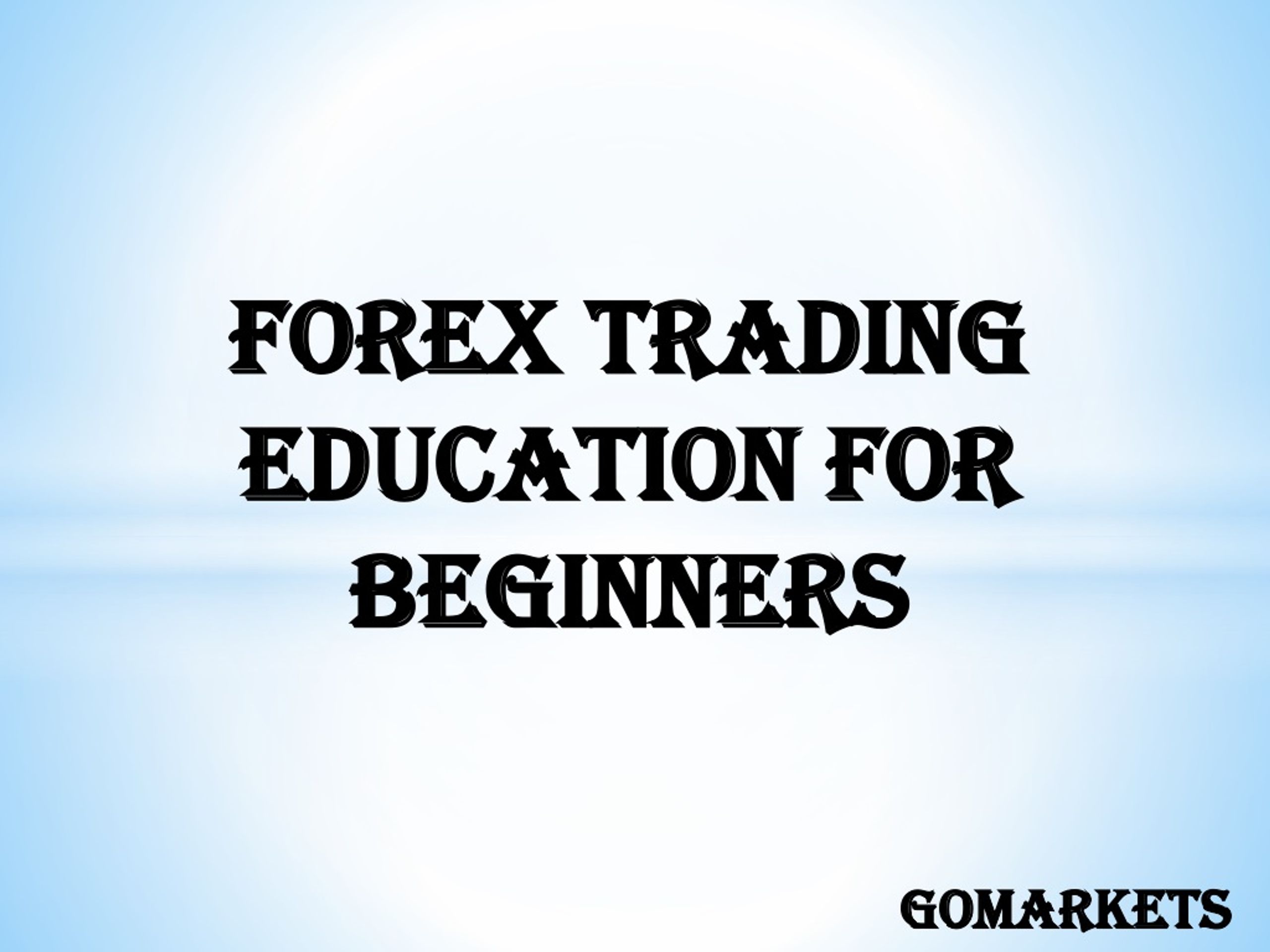 PPT - #Forex Trading Education For Beginners PowerPoint Presentation ...