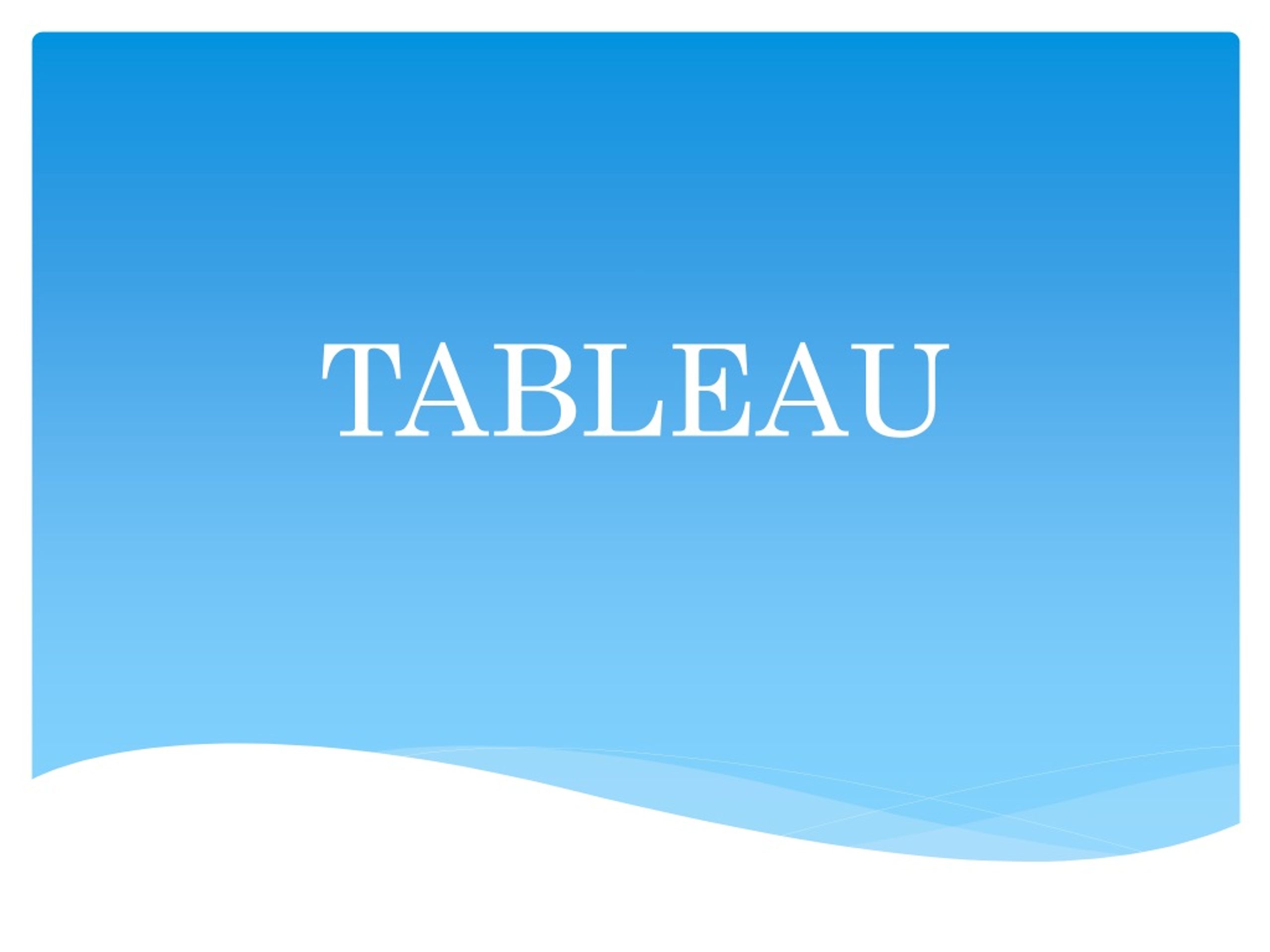 PPT - Tableau ppt PowerPoint Presentation, free download - ID:8150186