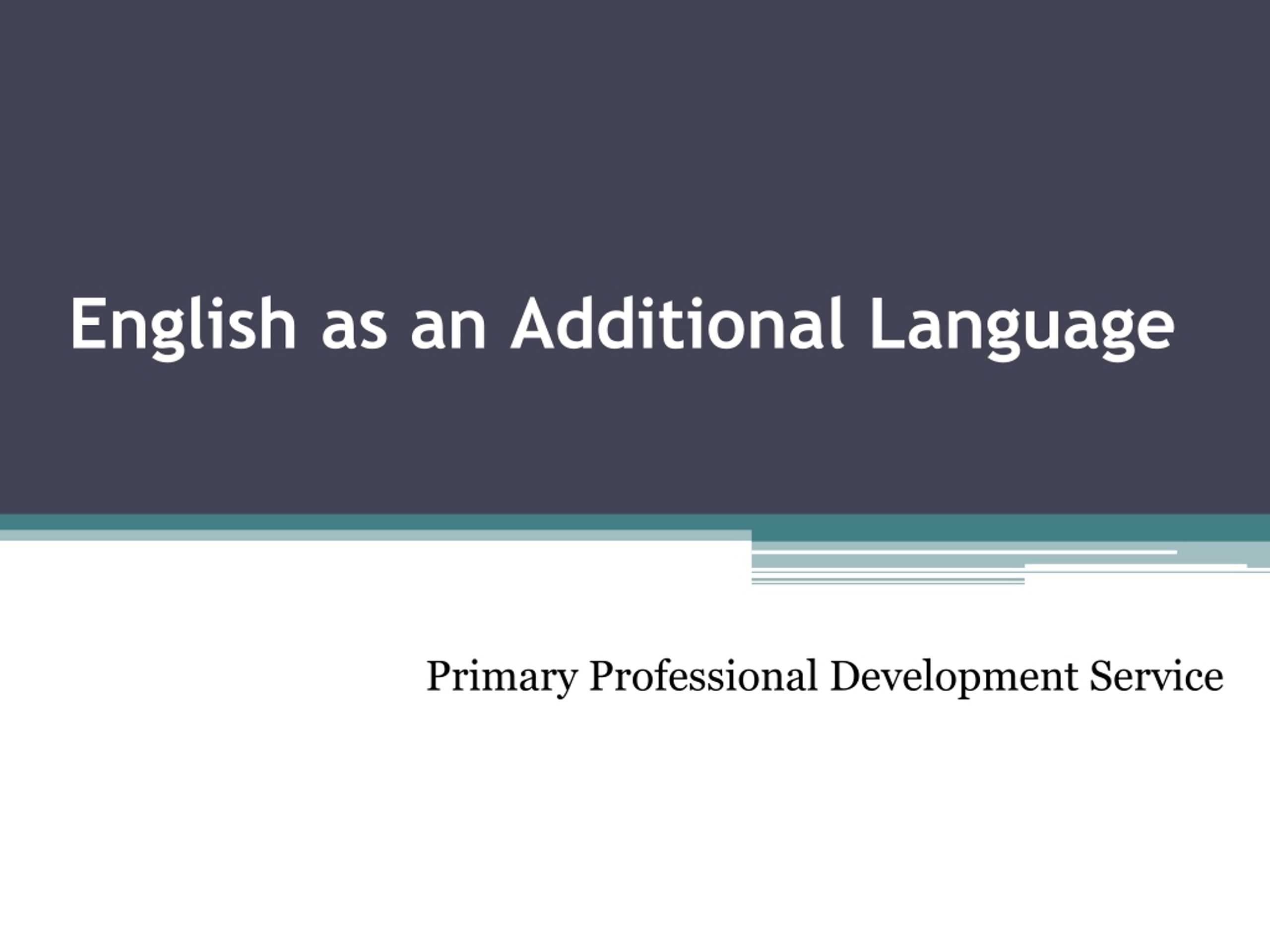PPT - English as an Additional Language PowerPoint Presentation, free ...