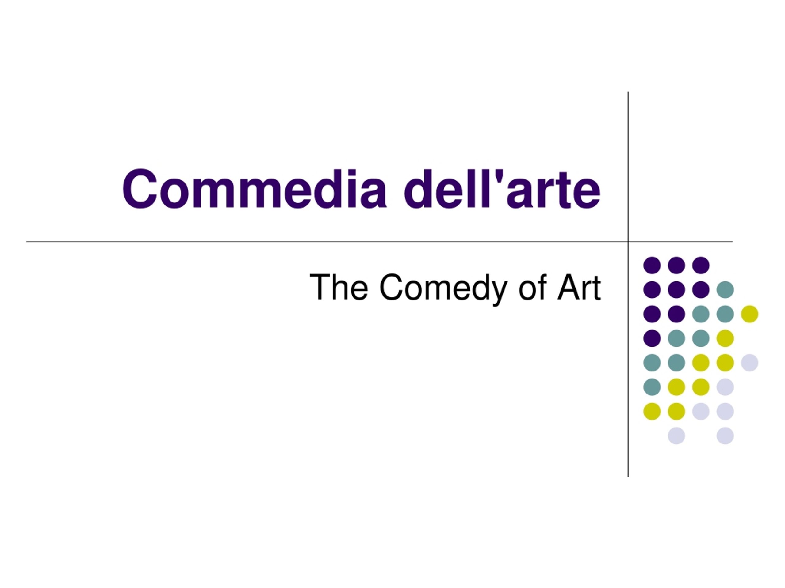 PPT - Commedia dell'arte: The Art of Italian Improvisational Theatre ...