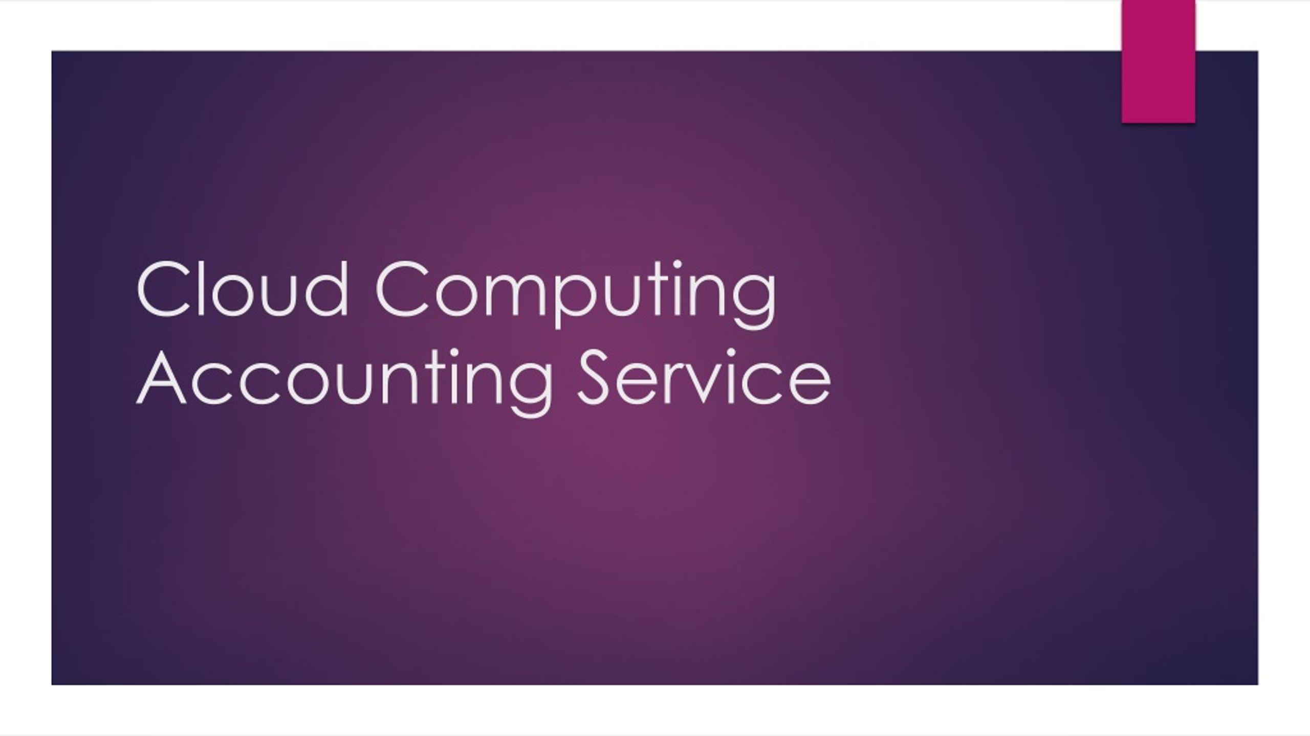 PPT - Cloud Computing Accounting Service PowerPoint Presentation, free ...