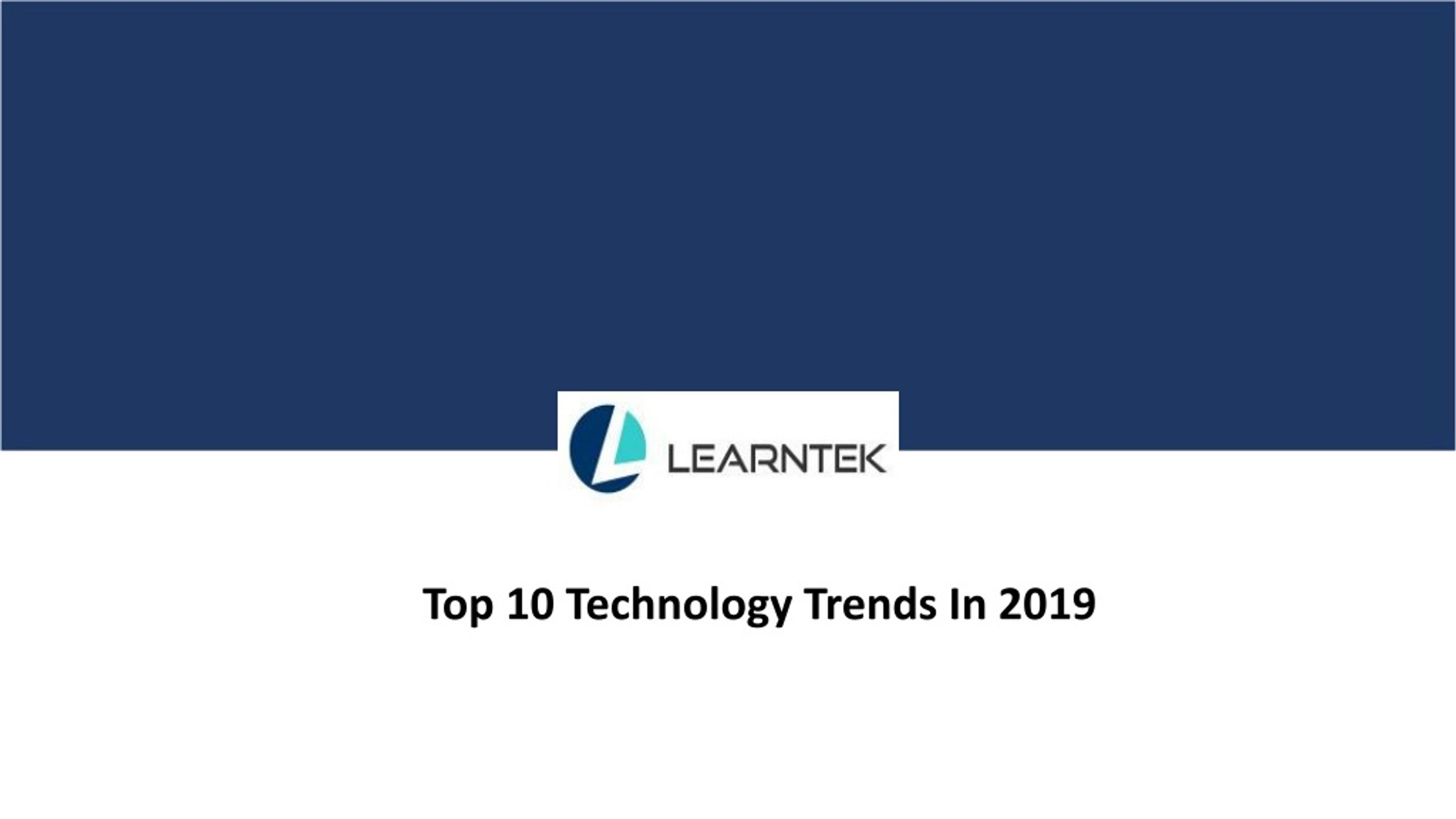 PPT - Top 10 Technology Trends In 2019 PowerPoint Presentation, free ...