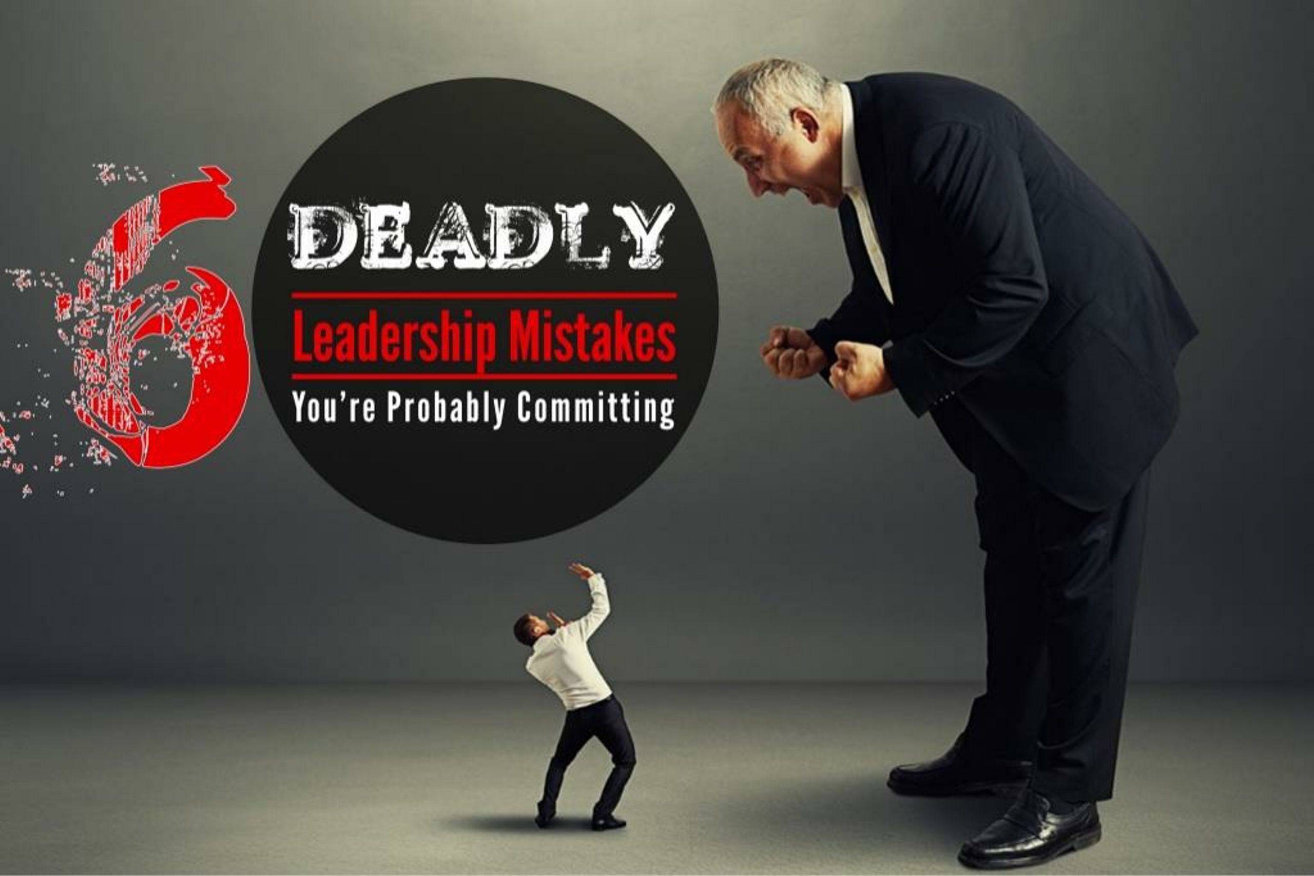 PPT - 6 Deadly Leadership Mistakes PowerPoint Presentation, free ...