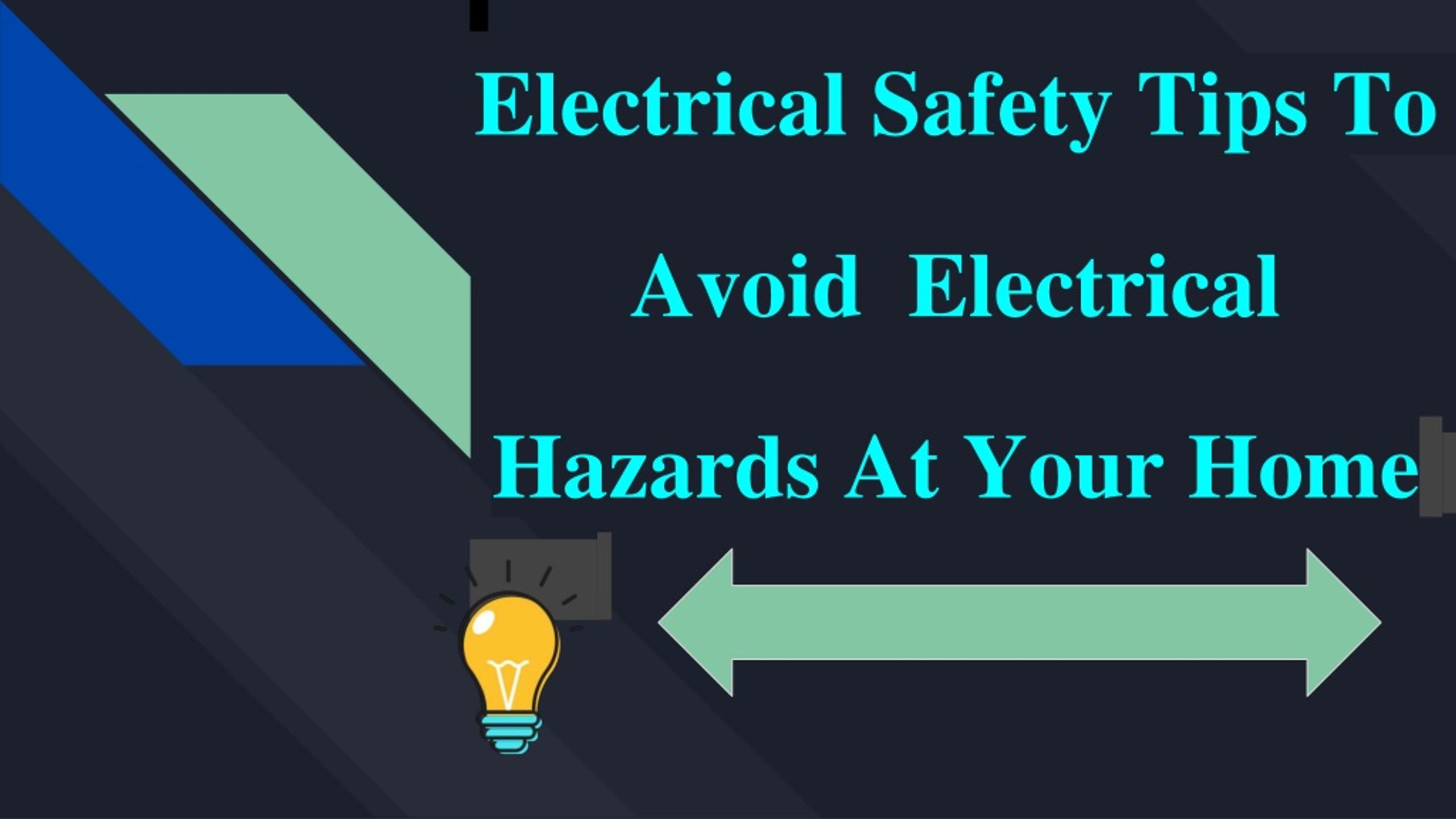 PPT - Electrical Safety Tips To Avoid Electrical Hazards At Your Home ...