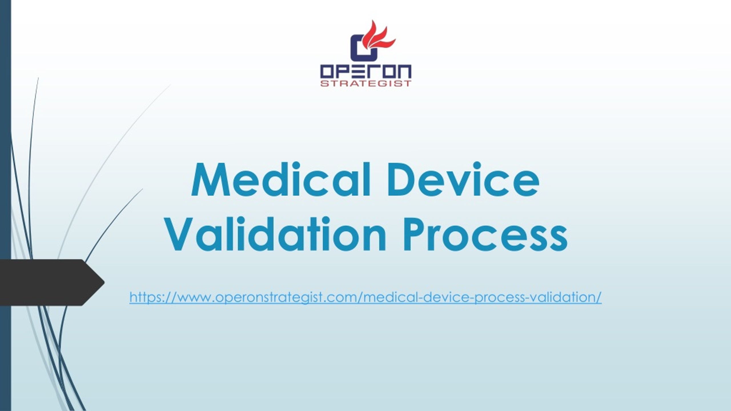 PPT - Medical Device Validation Process | Equipment Validation ...